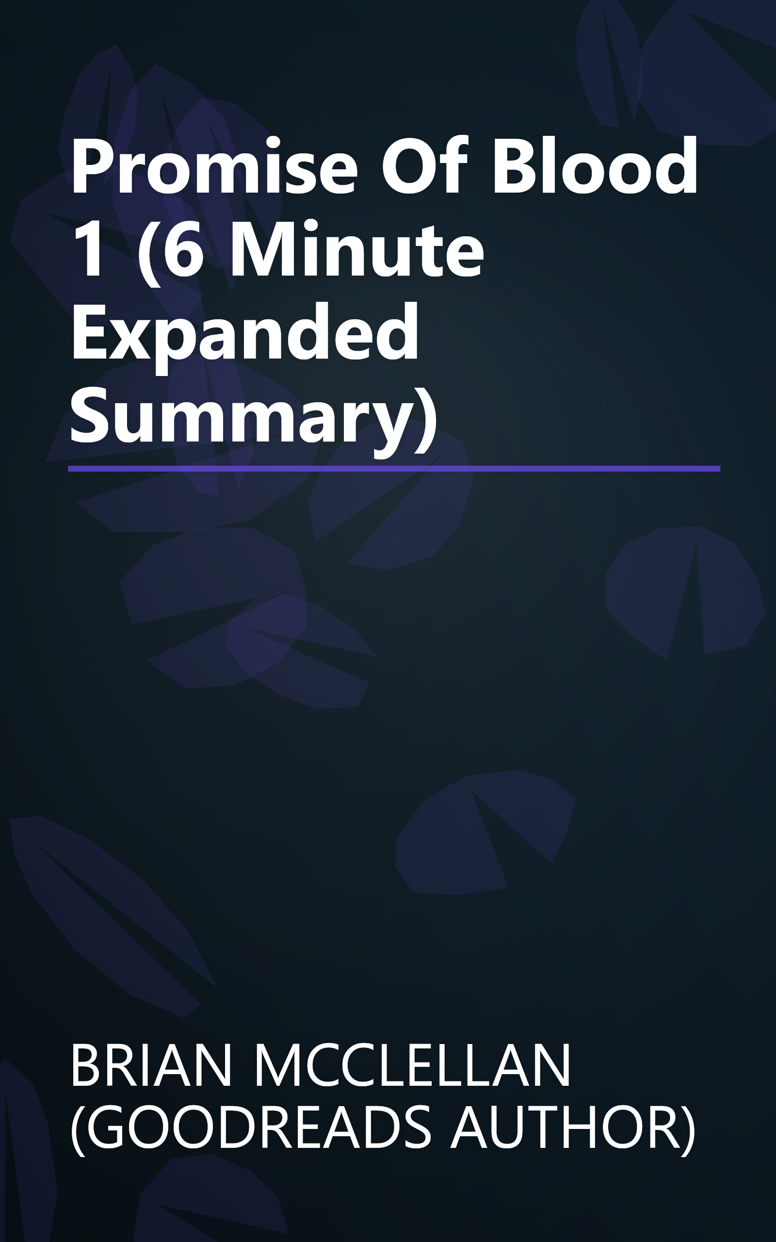 Promise Of Blood 1 (6 Minute   Expanded Summary) book cover