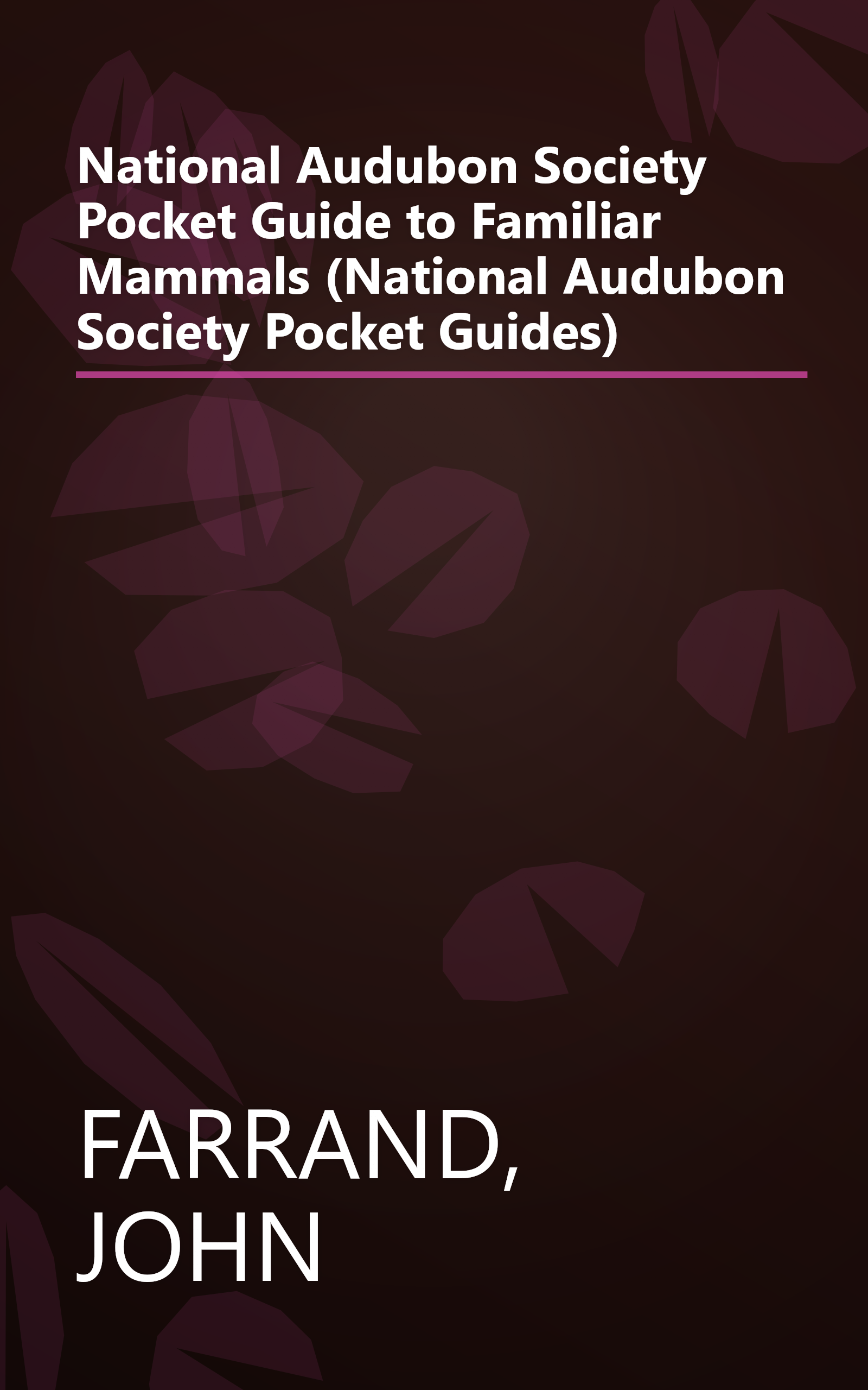 National Audubon Society Pocket Guide to Familiar Mammals (National Audubon Society Pocket Guides) book cover