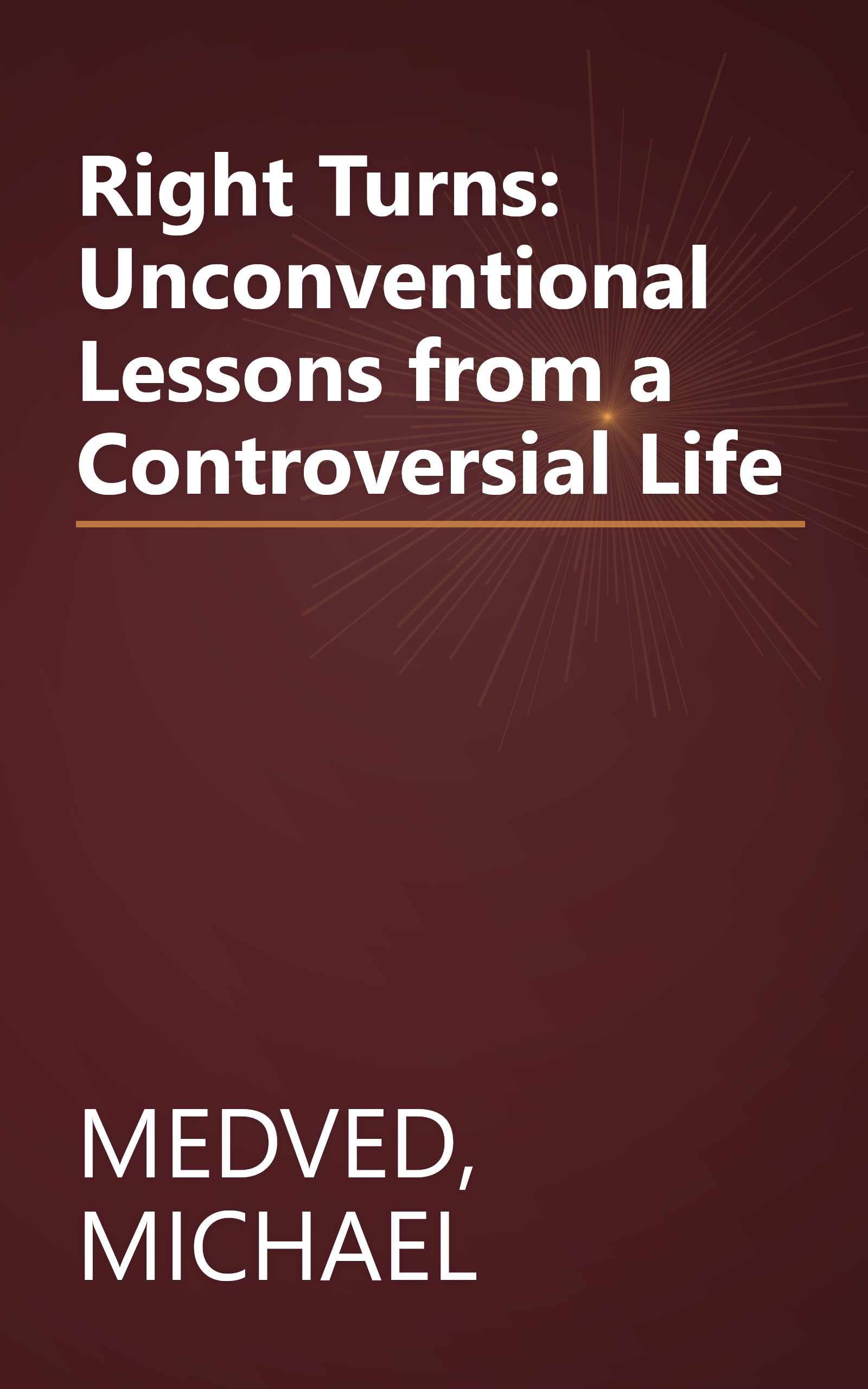 Right Turns: Unconventional Lessons from a Controversial Life book cover