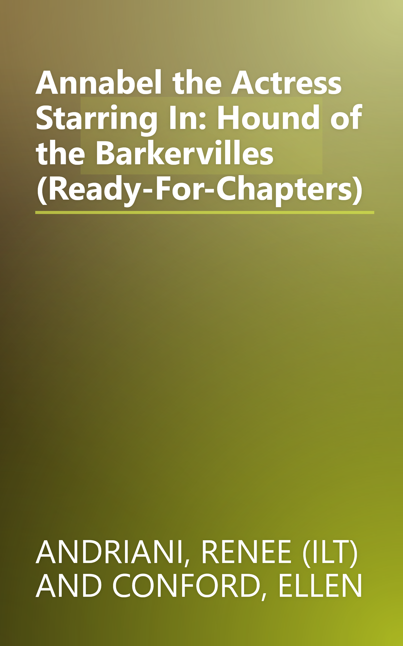 Annabel the Actress Starring In: Hound of the Barkervilles (Ready-For-Chapters) book cover