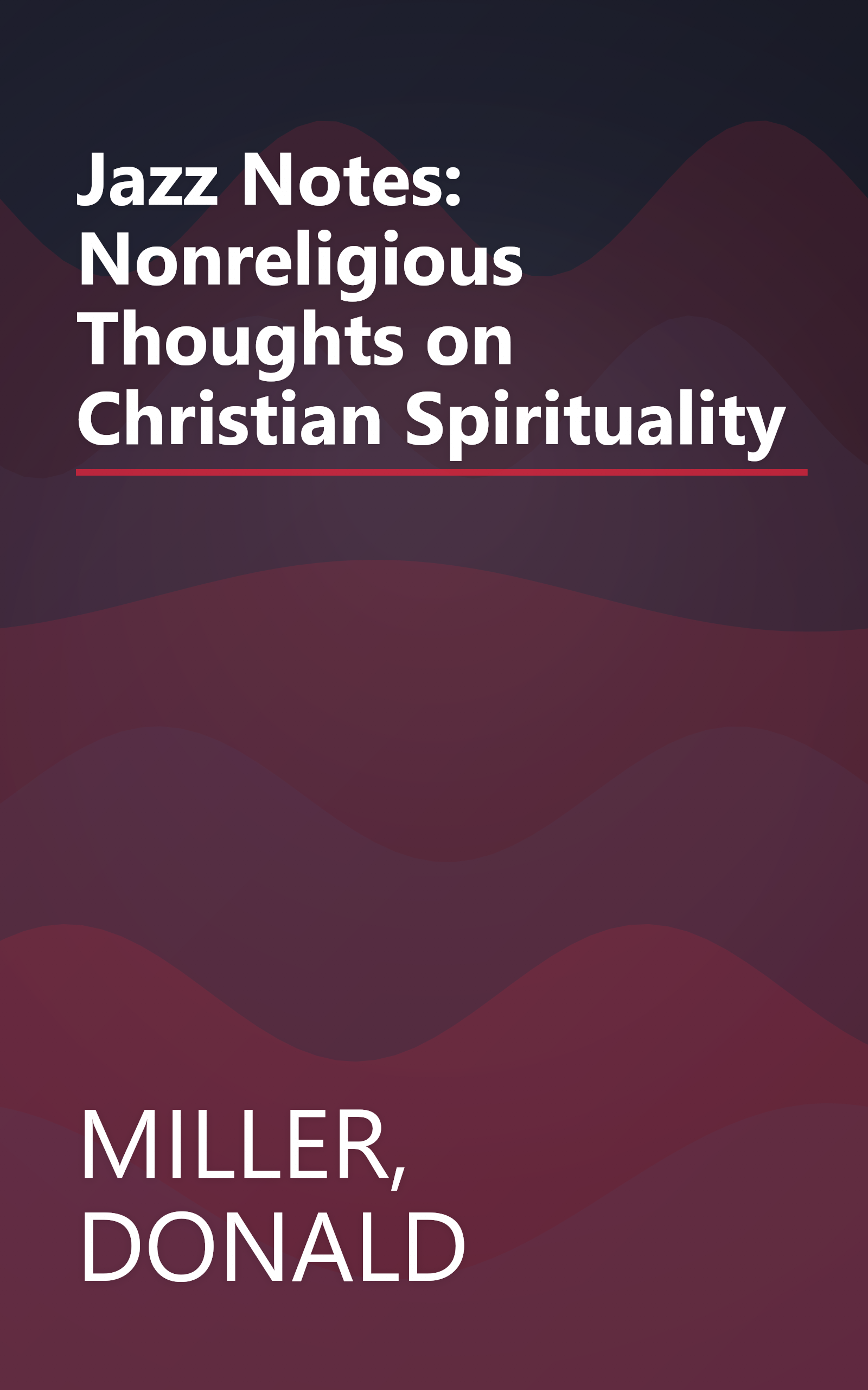 Jazz Notes: Nonreligious Thoughts on Christian Spirituality book cover
