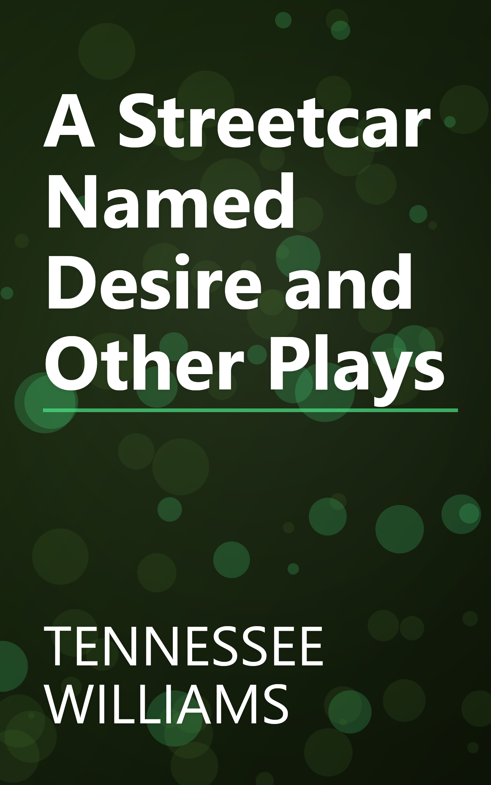 A Streetcar Named Desire and Other Plays book cover