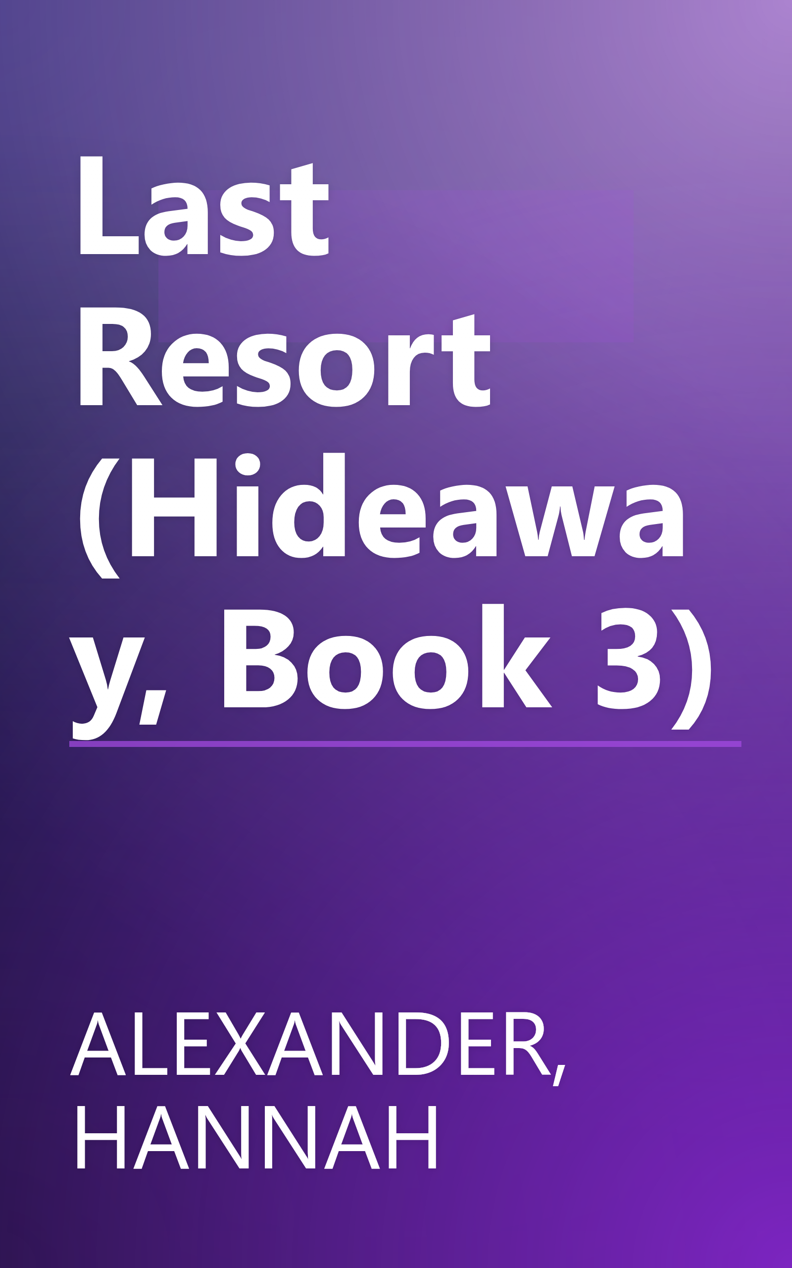 Last Resort (Hideaway, Book 3) book cover