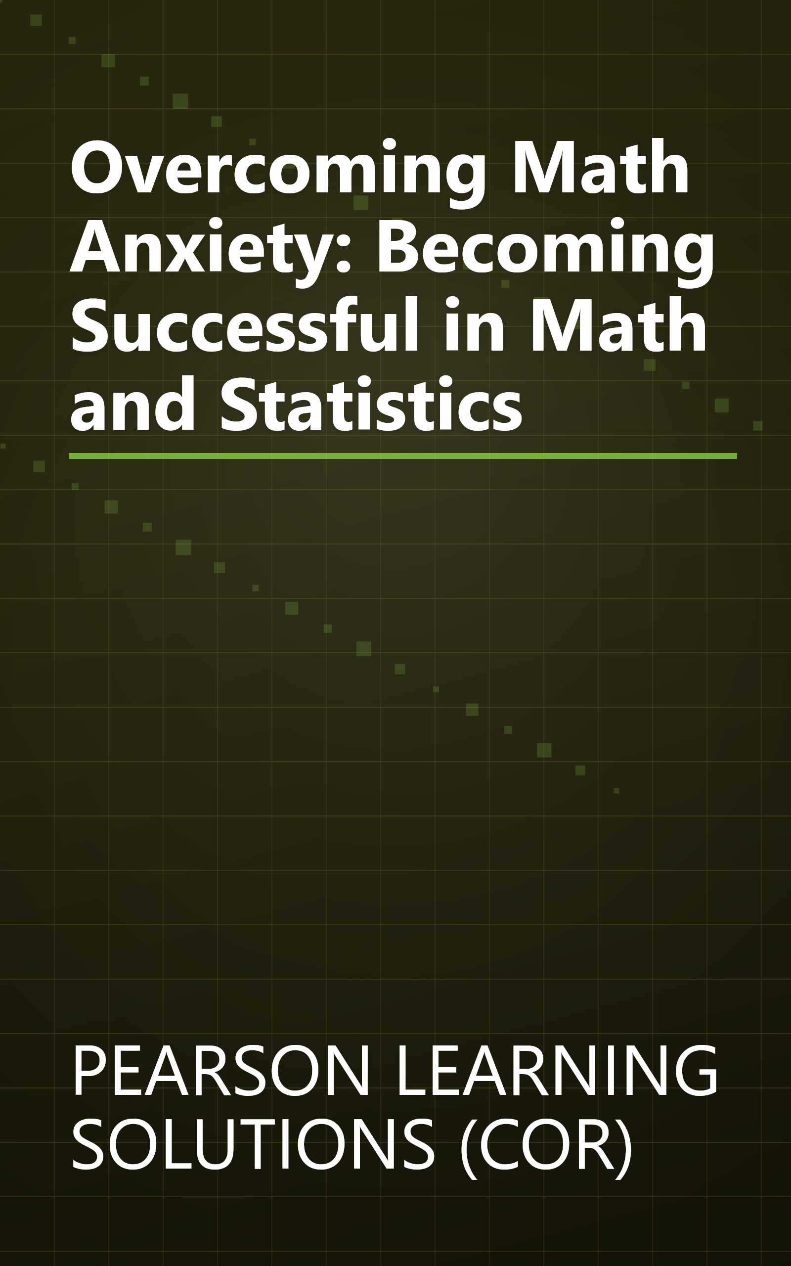 Overcoming Math Anxiety: Becoming Successful in Math and Statistics book cover