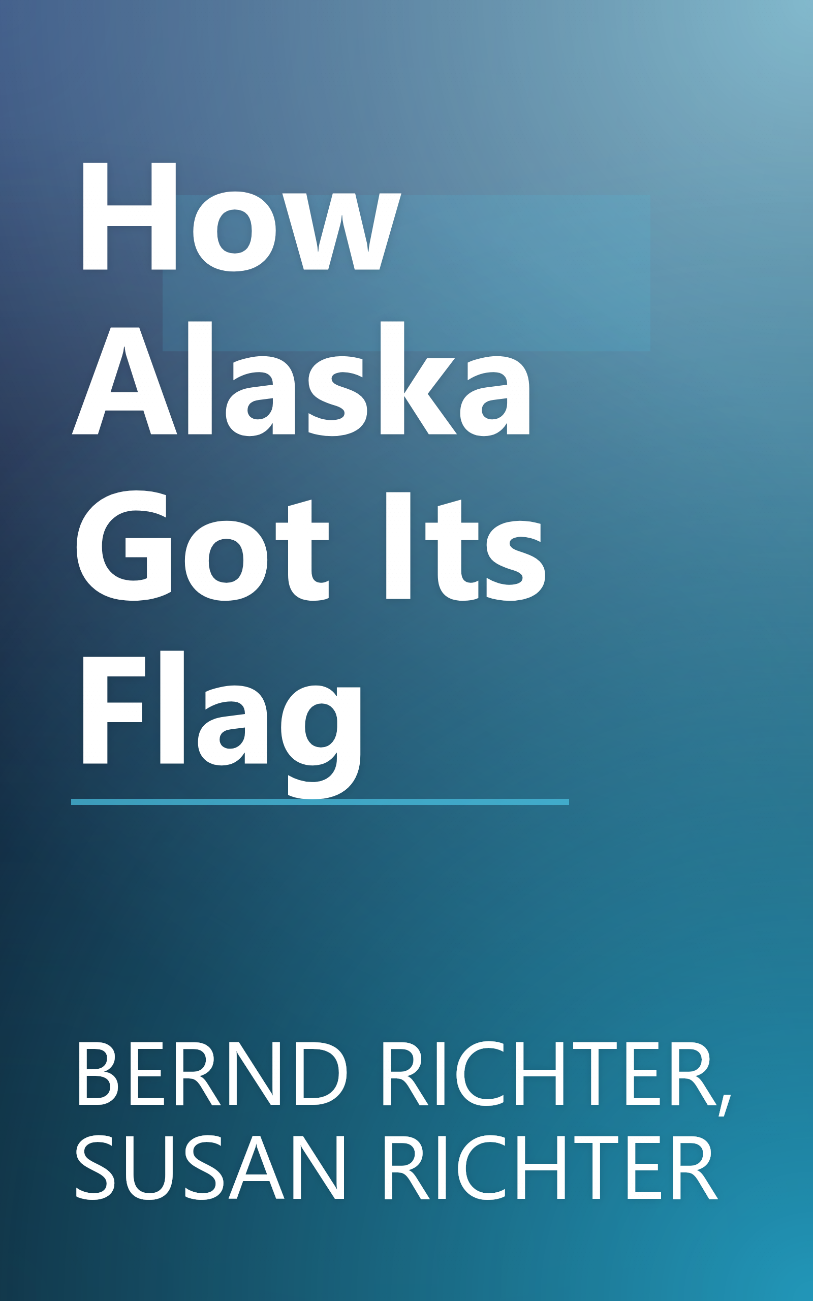 How Alaska Got Its Flag book cover