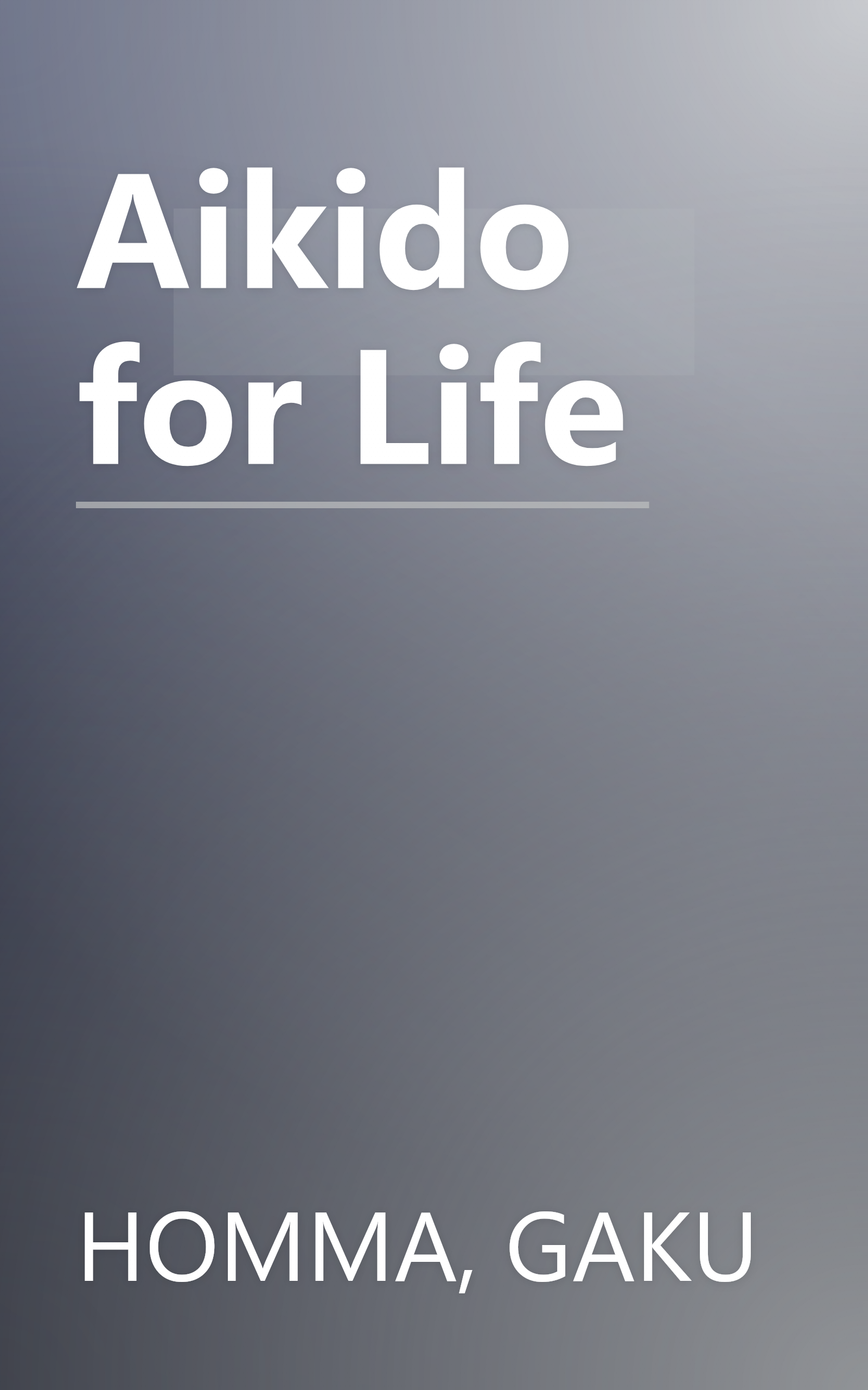 Aikido for Life book cover