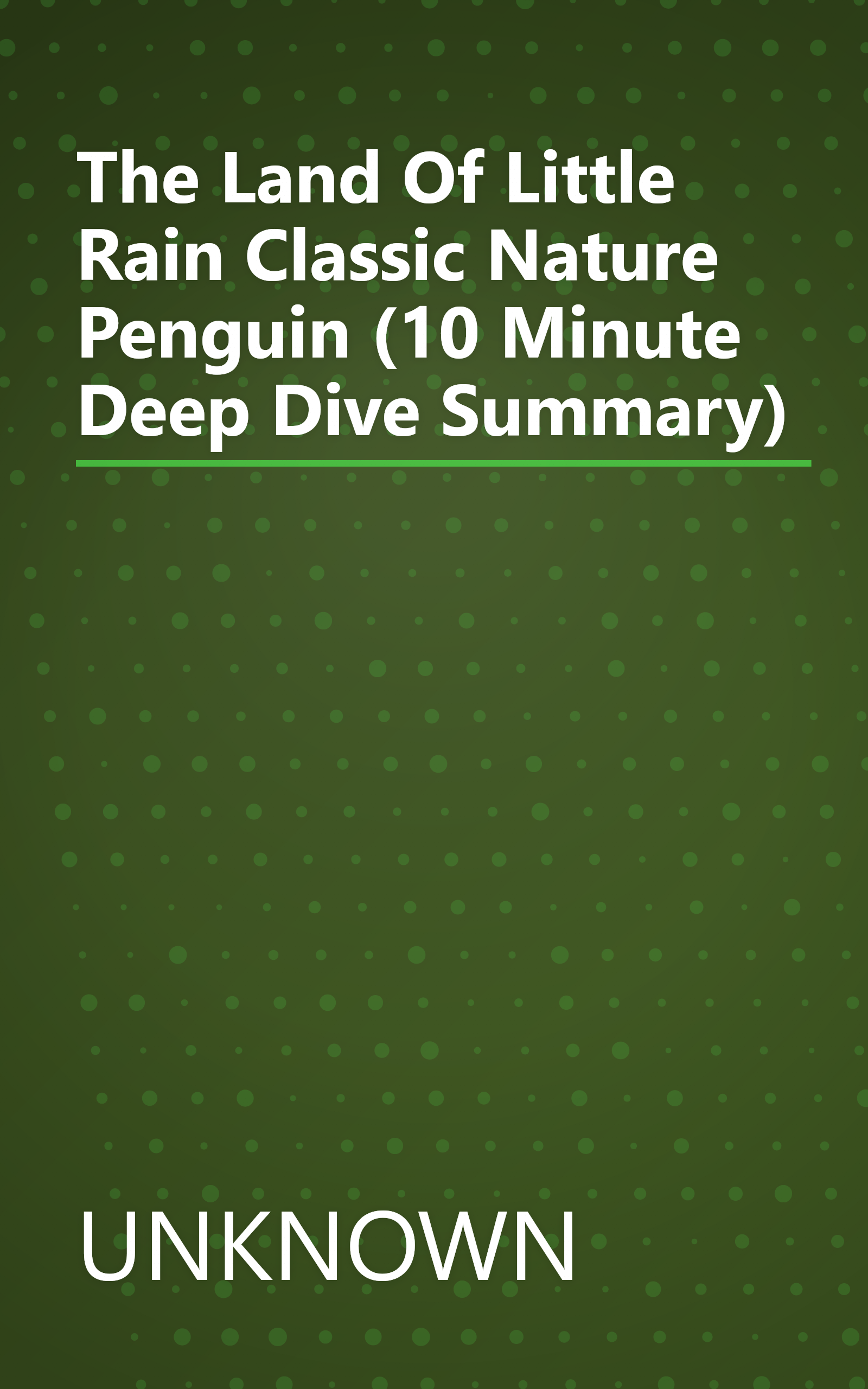 The Land Of Little Rain  Classic  Nature  Penguin  (10 Minute   Deep Dive Summary) book cover
