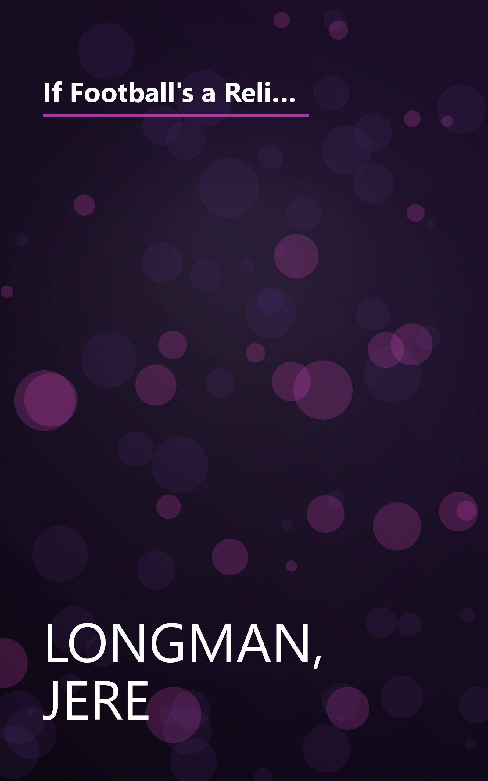 If Football's a Religion, Why Don't We Have a Prayer?: Philadelphia, Its Faithful, and the Eternal Quest for Sports Salvation book cover