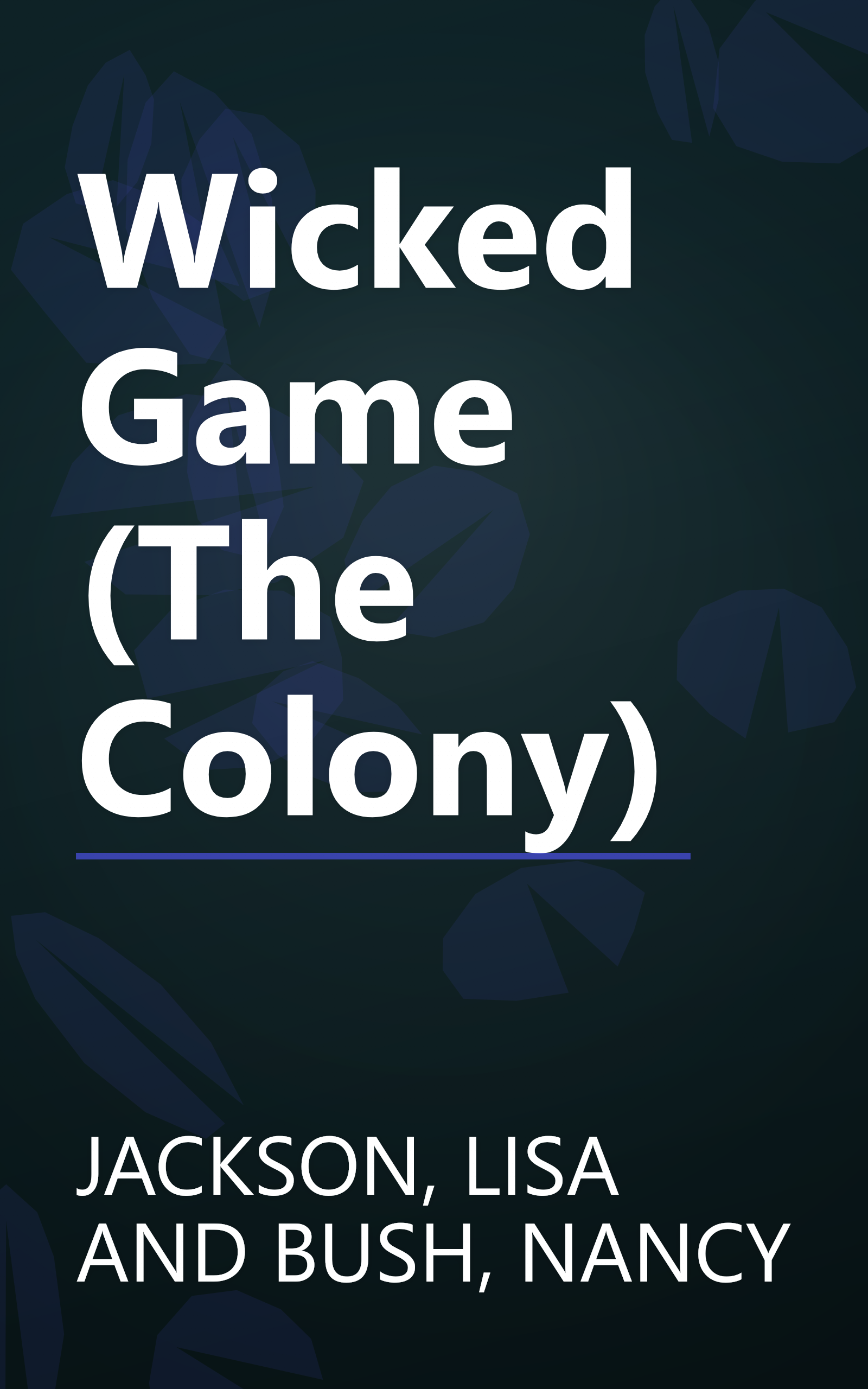 Wicked Game (The Colony) book cover