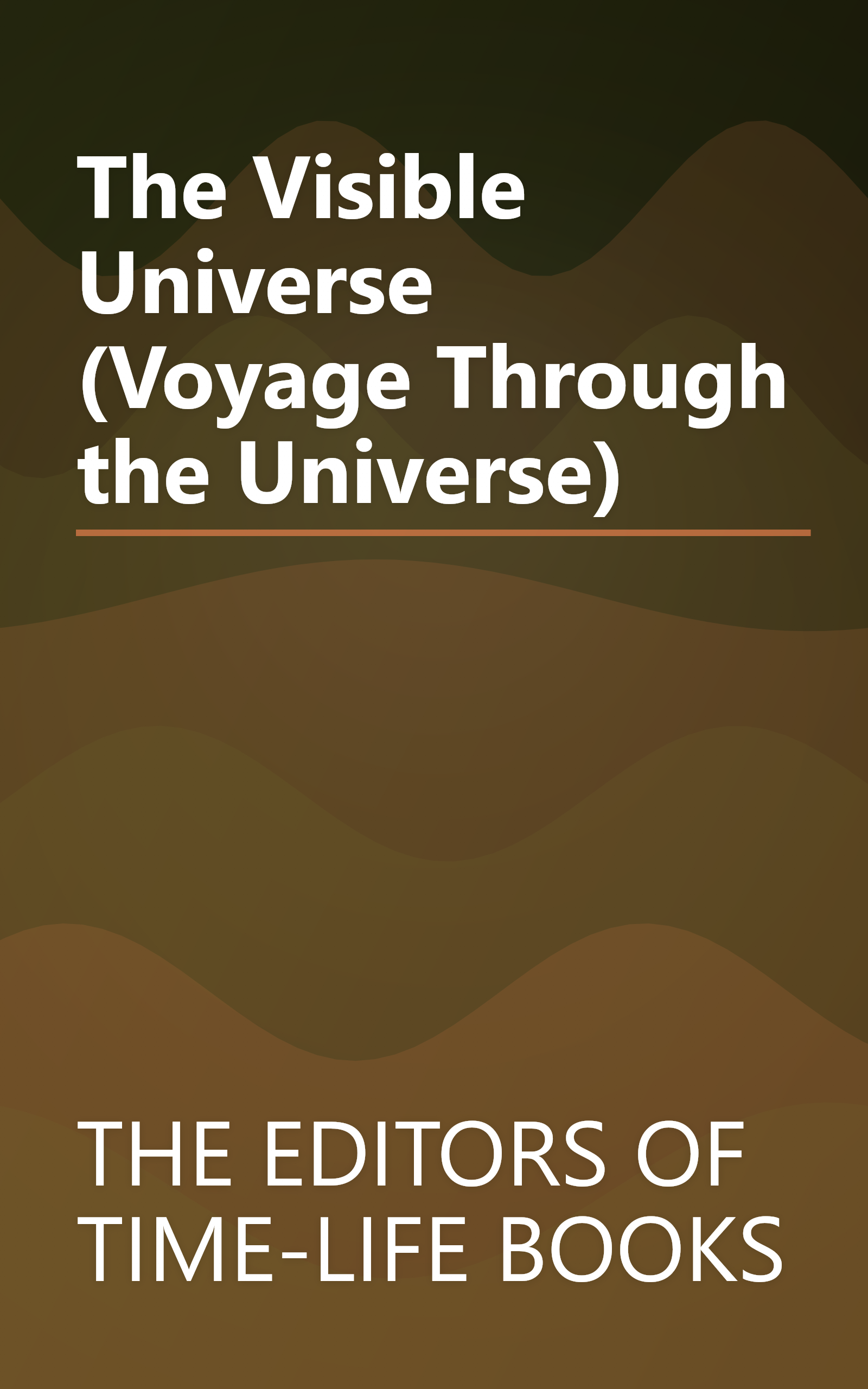 The Visible Universe (Voyage Through the Universe) book cover