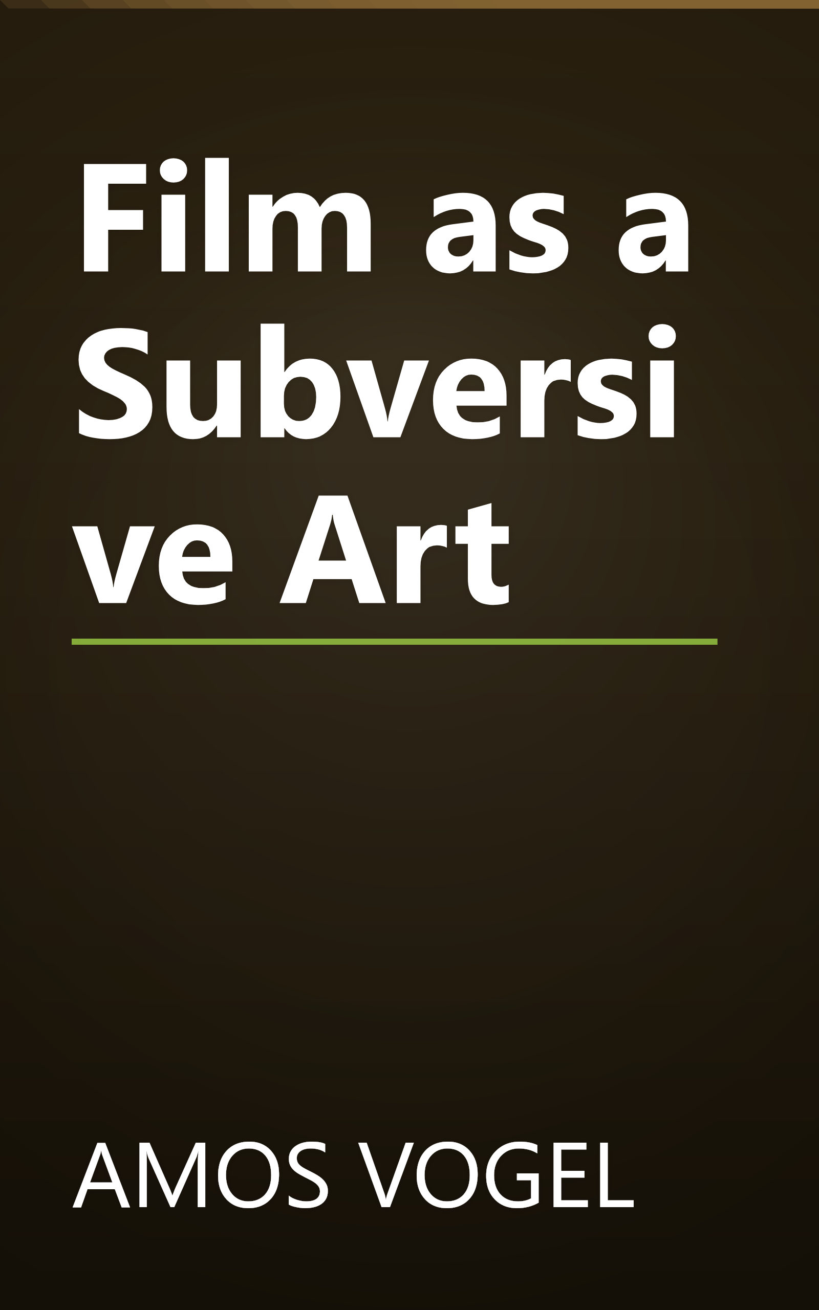 Film as a Subversive Art book cover