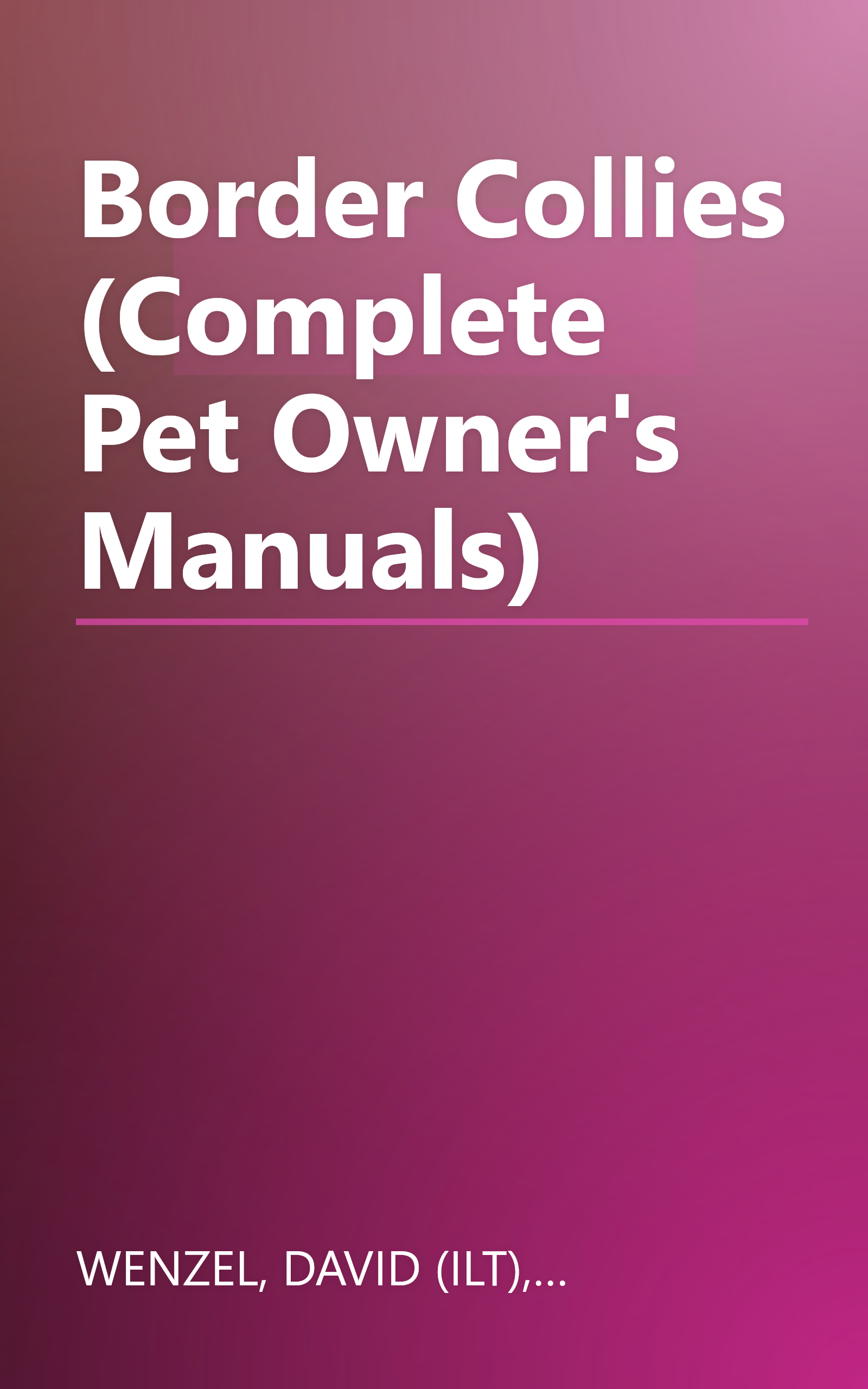 Border Collies (Complete Pet Owner's Manuals) book cover