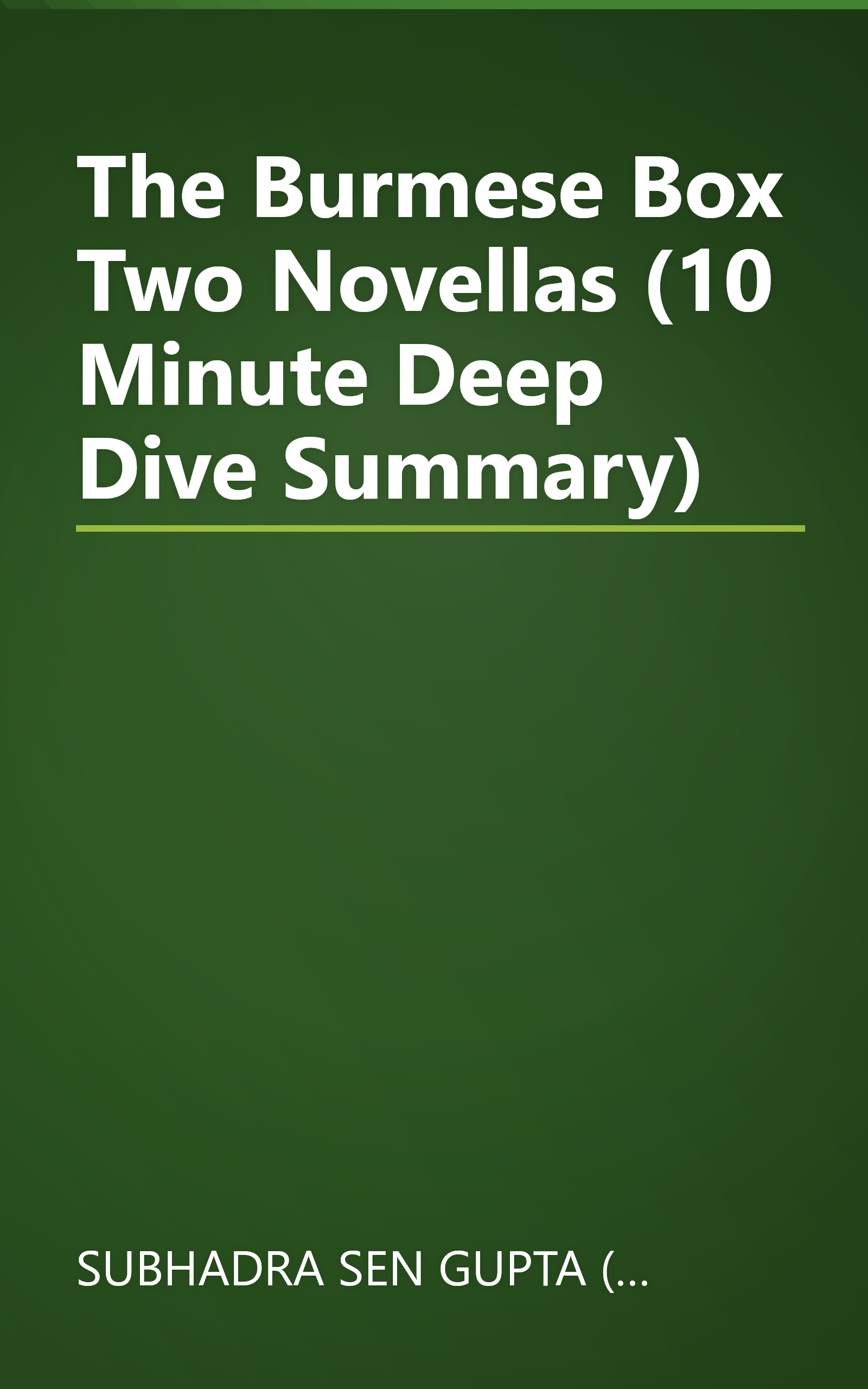 The Burmese Box   Two Novellas (10 Minute   Deep Dive Summary) book cover