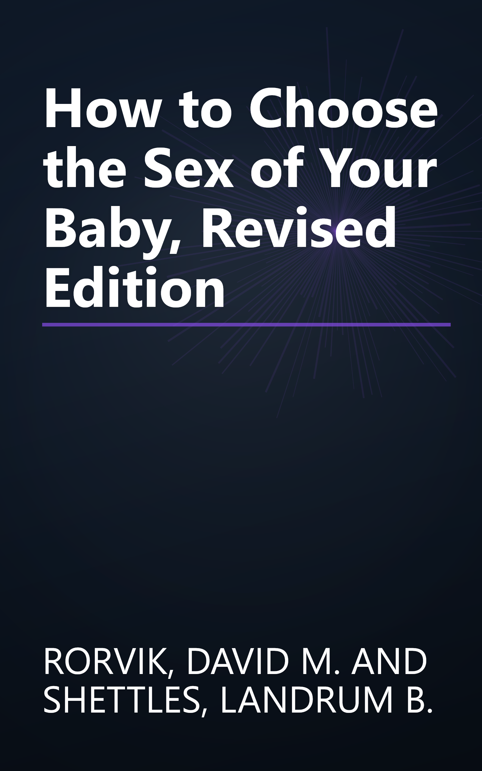How to Choose the Sex of Your Baby, Revised Edition book cover
