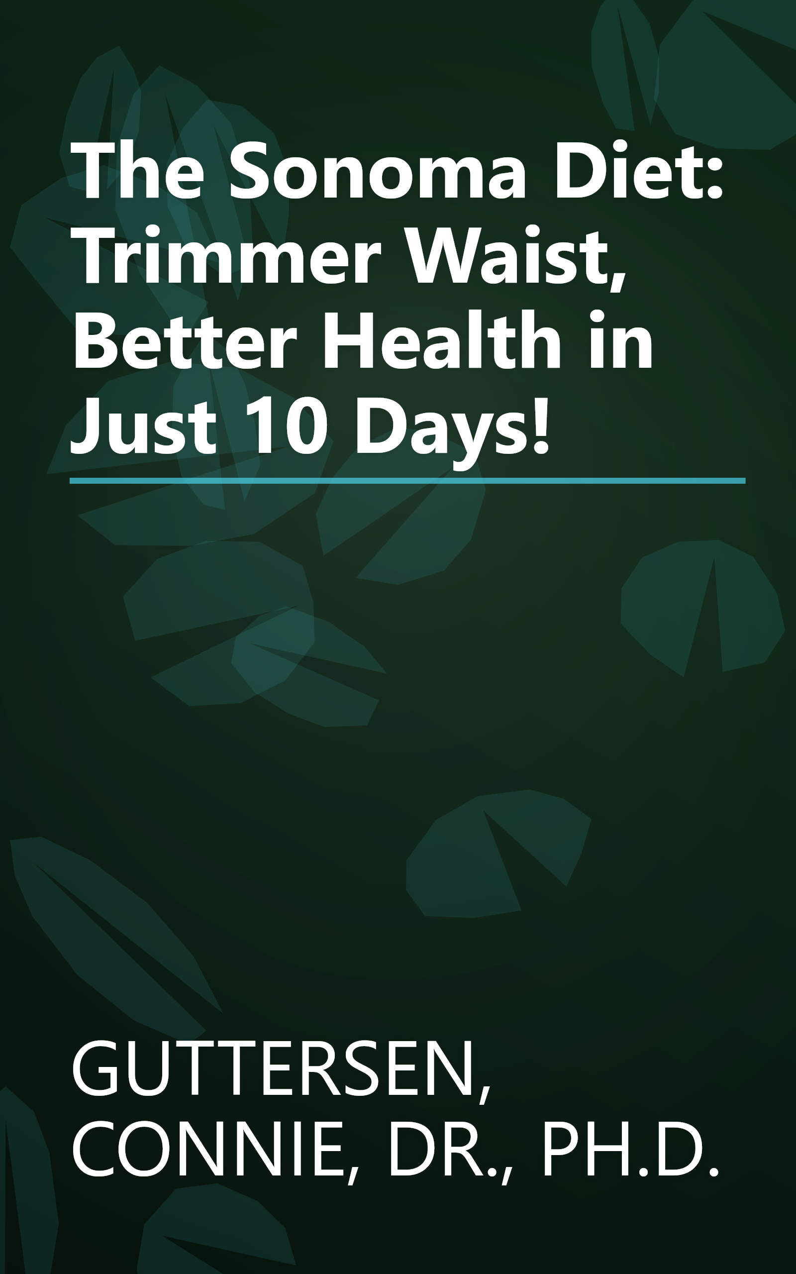 The Sonoma Diet: Trimmer Waist, Better Health in Just 10 Days! book cover