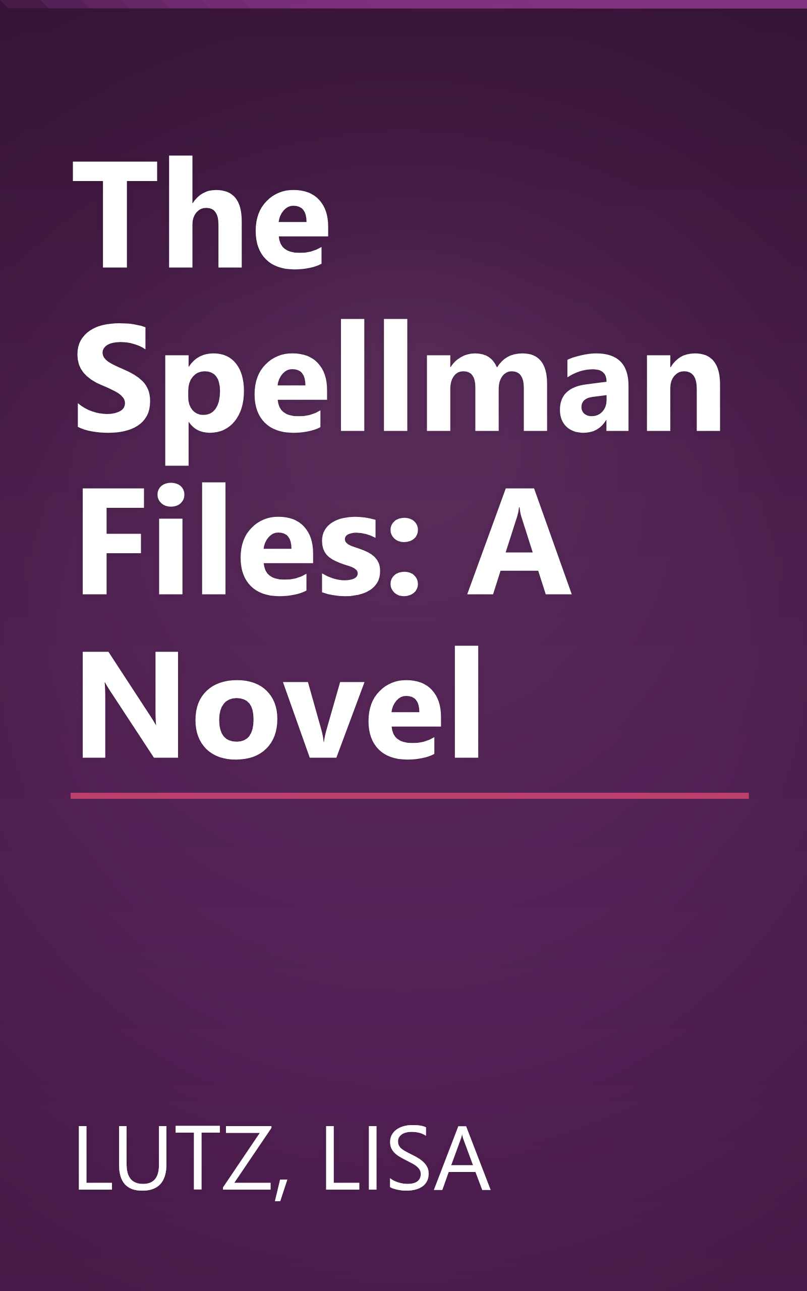 The Spellman Files: A Novel book cover