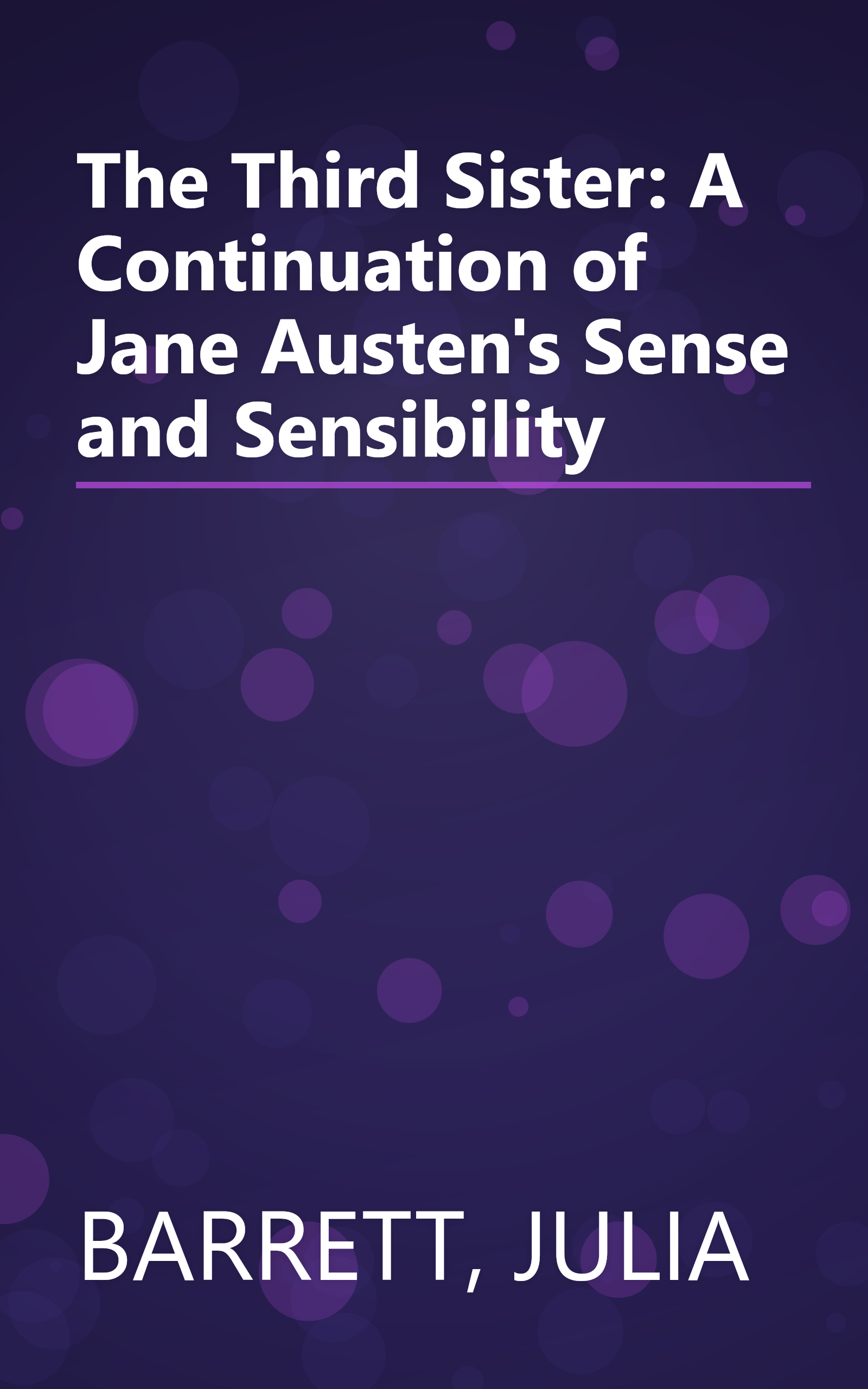 The Third Sister: A Continuation of Jane Austen's Sense and Sensibility book cover