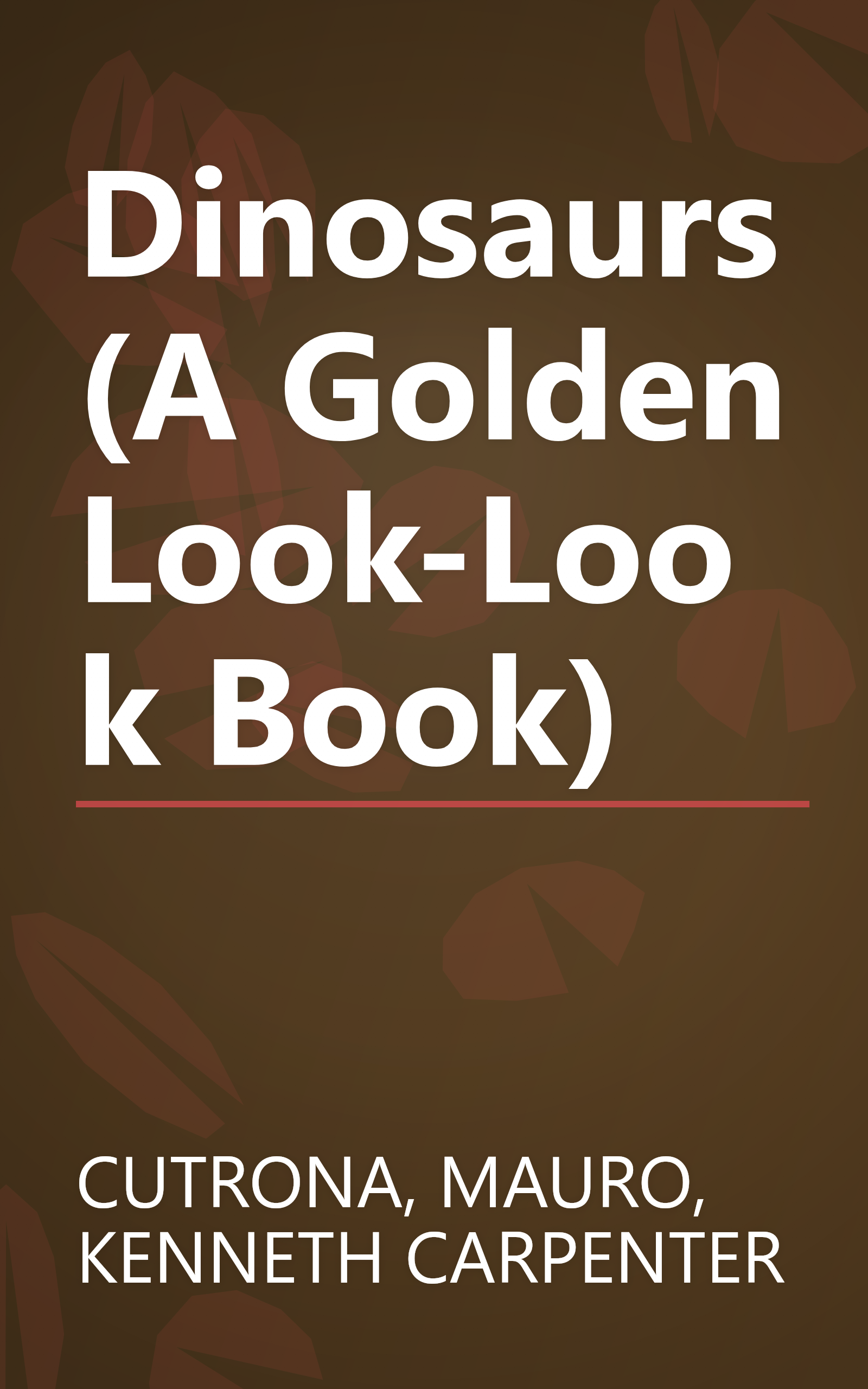 Dinosaurs (A Golden Look-Look Book) book cover