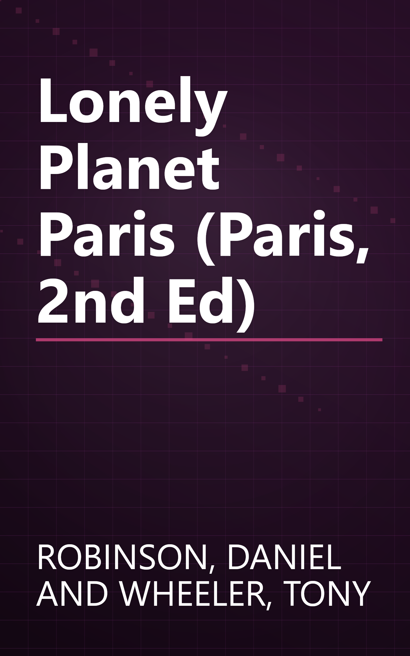Lonely Planet Paris (Paris, 2nd Ed) book cover