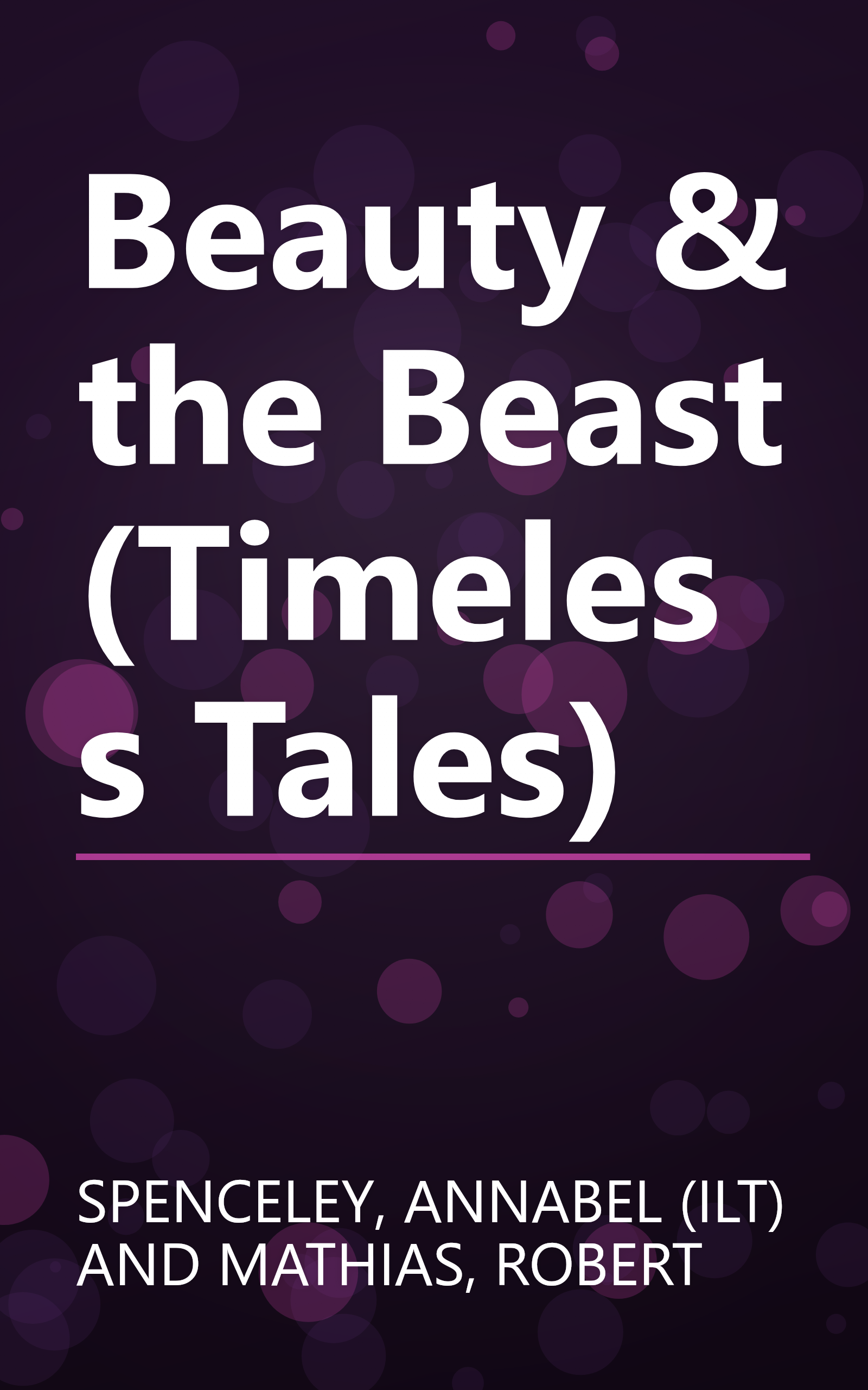 Beauty & the Beast (Timeless Tales) book cover