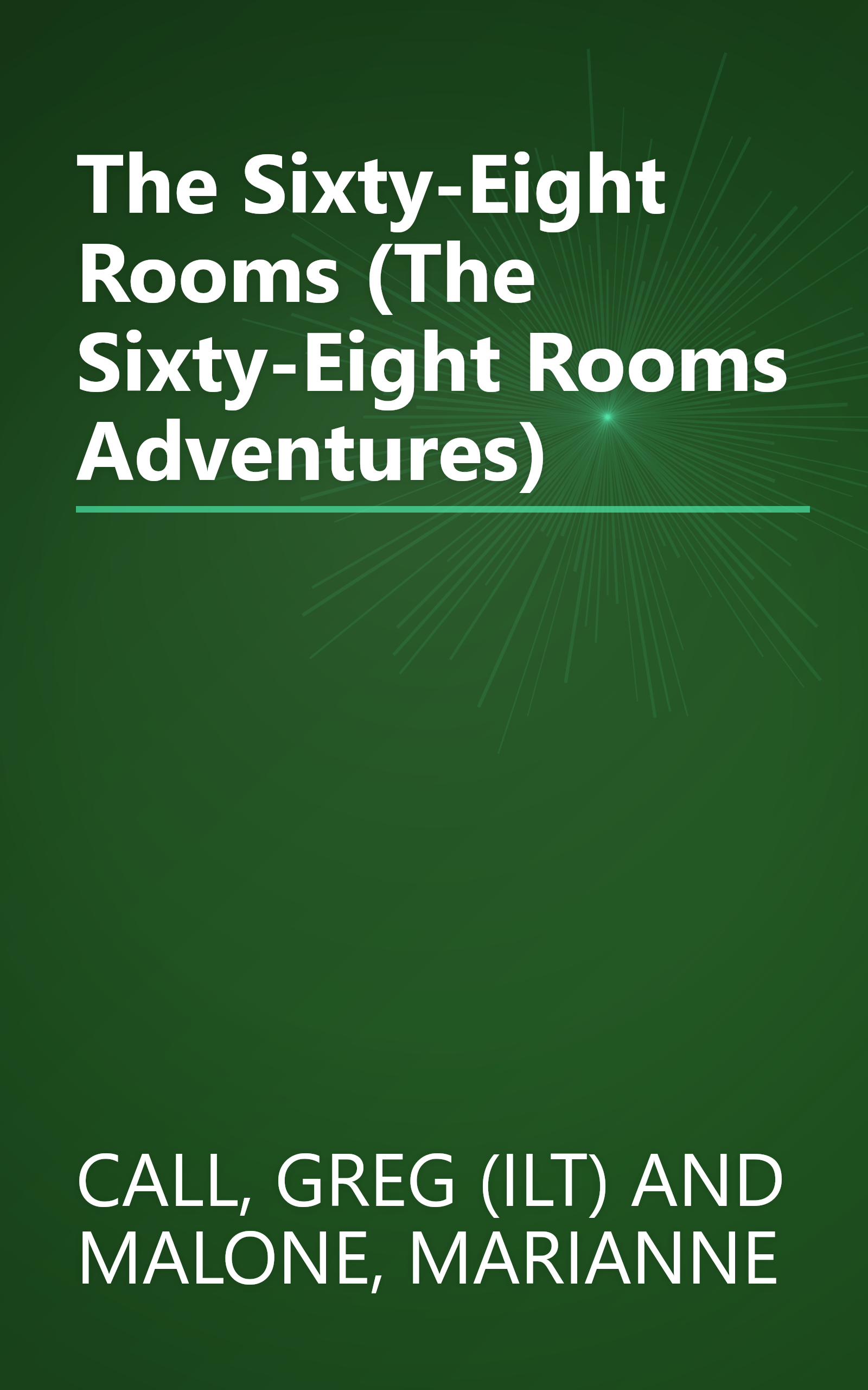 The Sixty-Eight Rooms (The Sixty-Eight Rooms Adventures) book cover