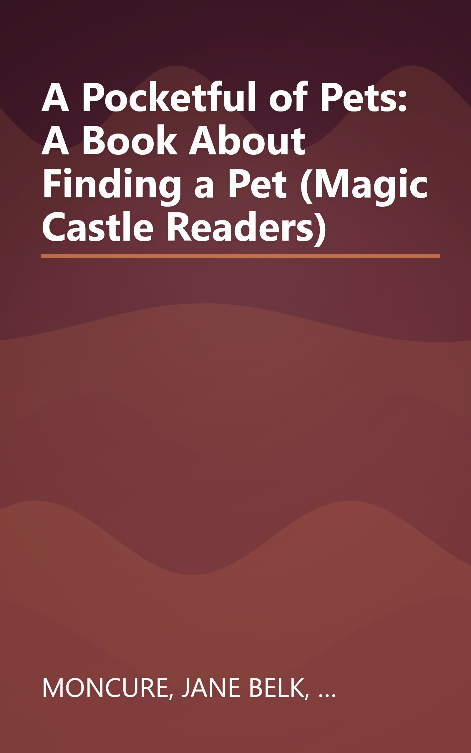 A Pocketful of Pets: A Book About Finding a Pet (Magic Castle Readers) book cover