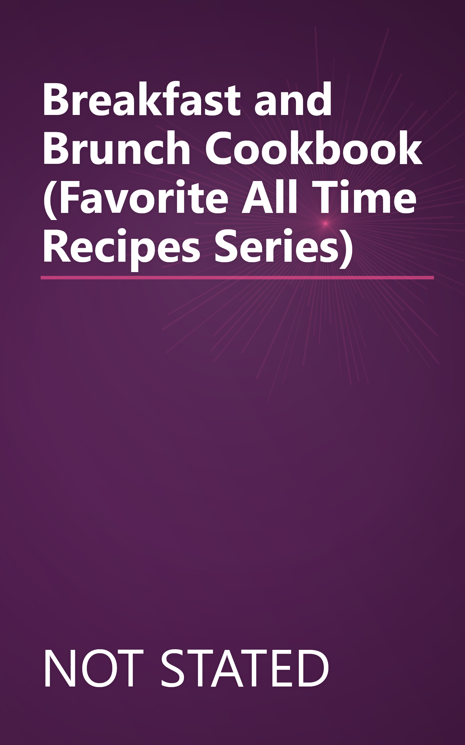Breakfast and Brunch Cookbook (Favorite All Time Recipes Series) book cover