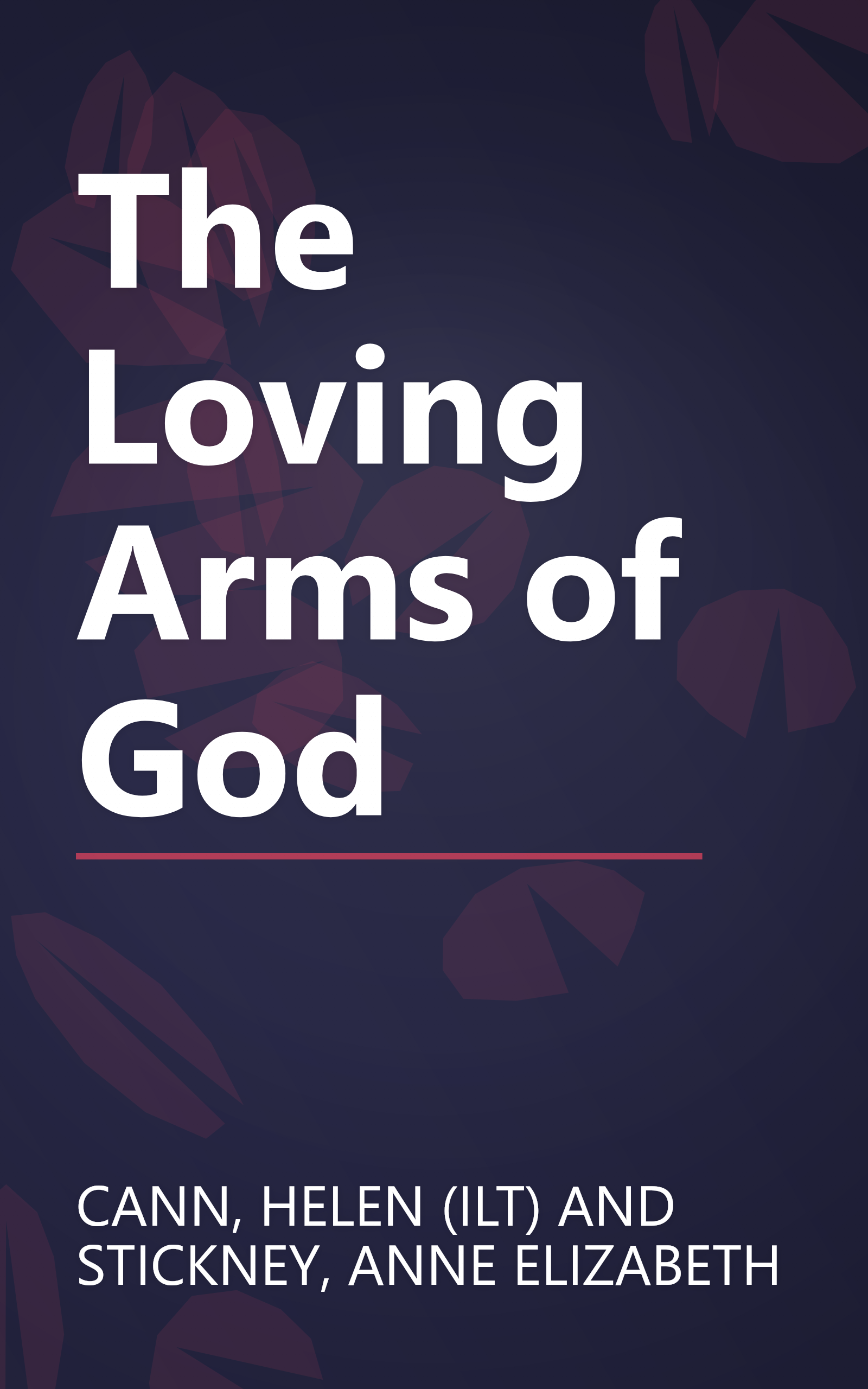 The Loving Arms of God book cover
