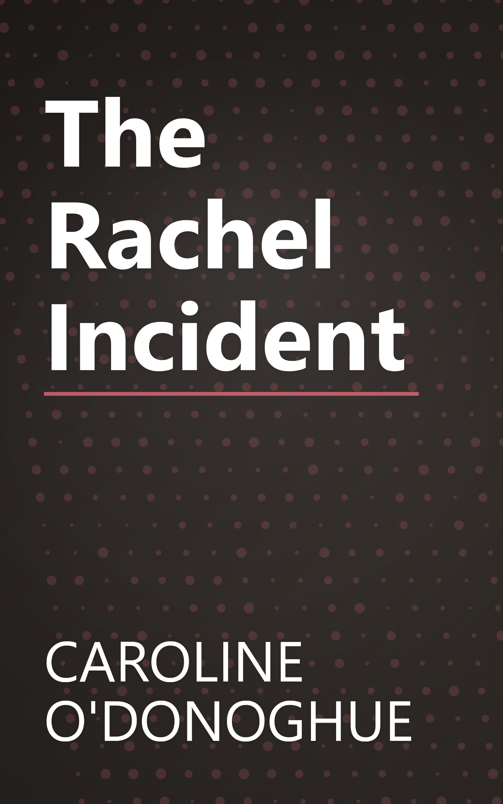 The Rachel Incident book cover