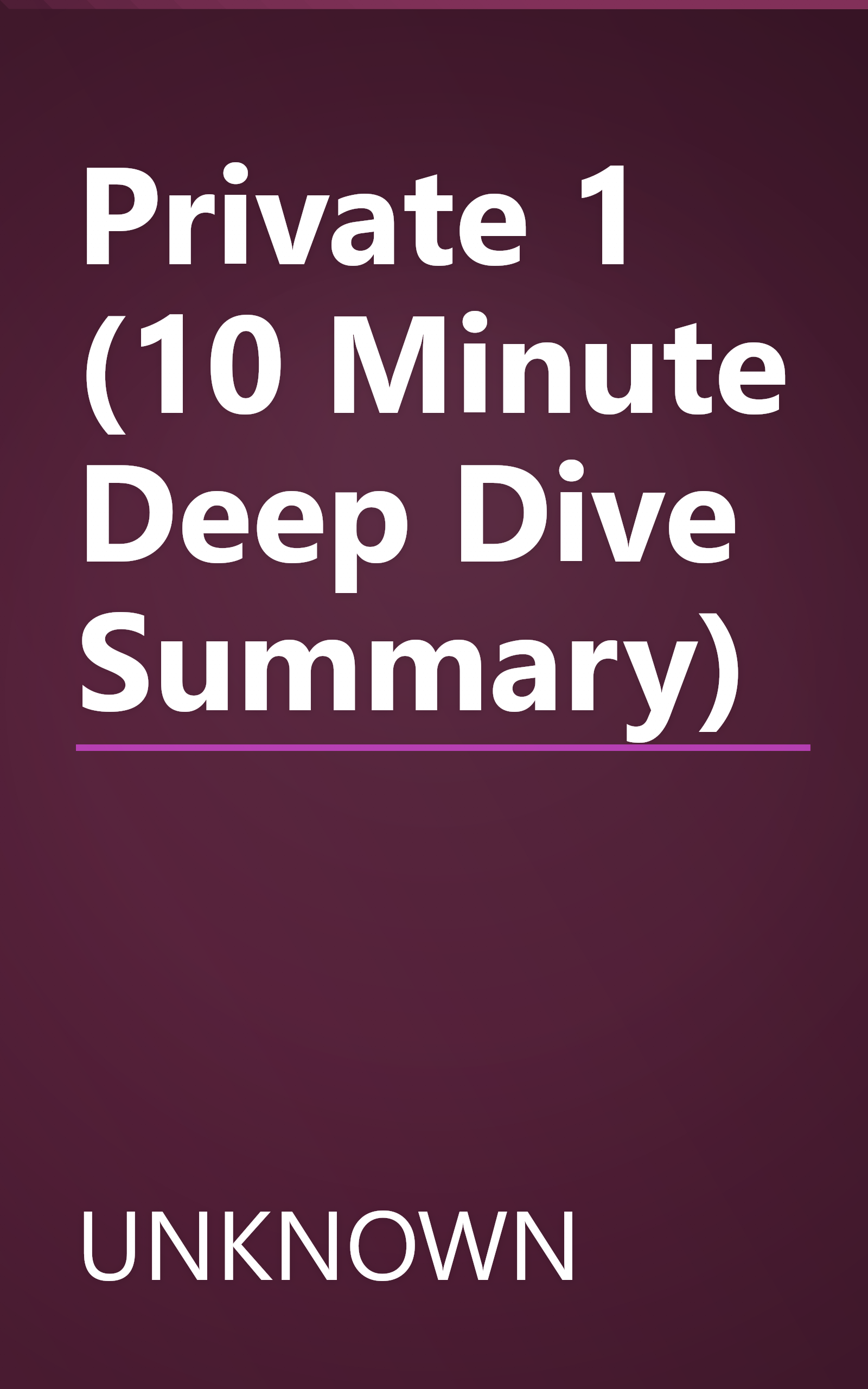 Private 1 (10 Minute   Deep Dive Summary) book cover
