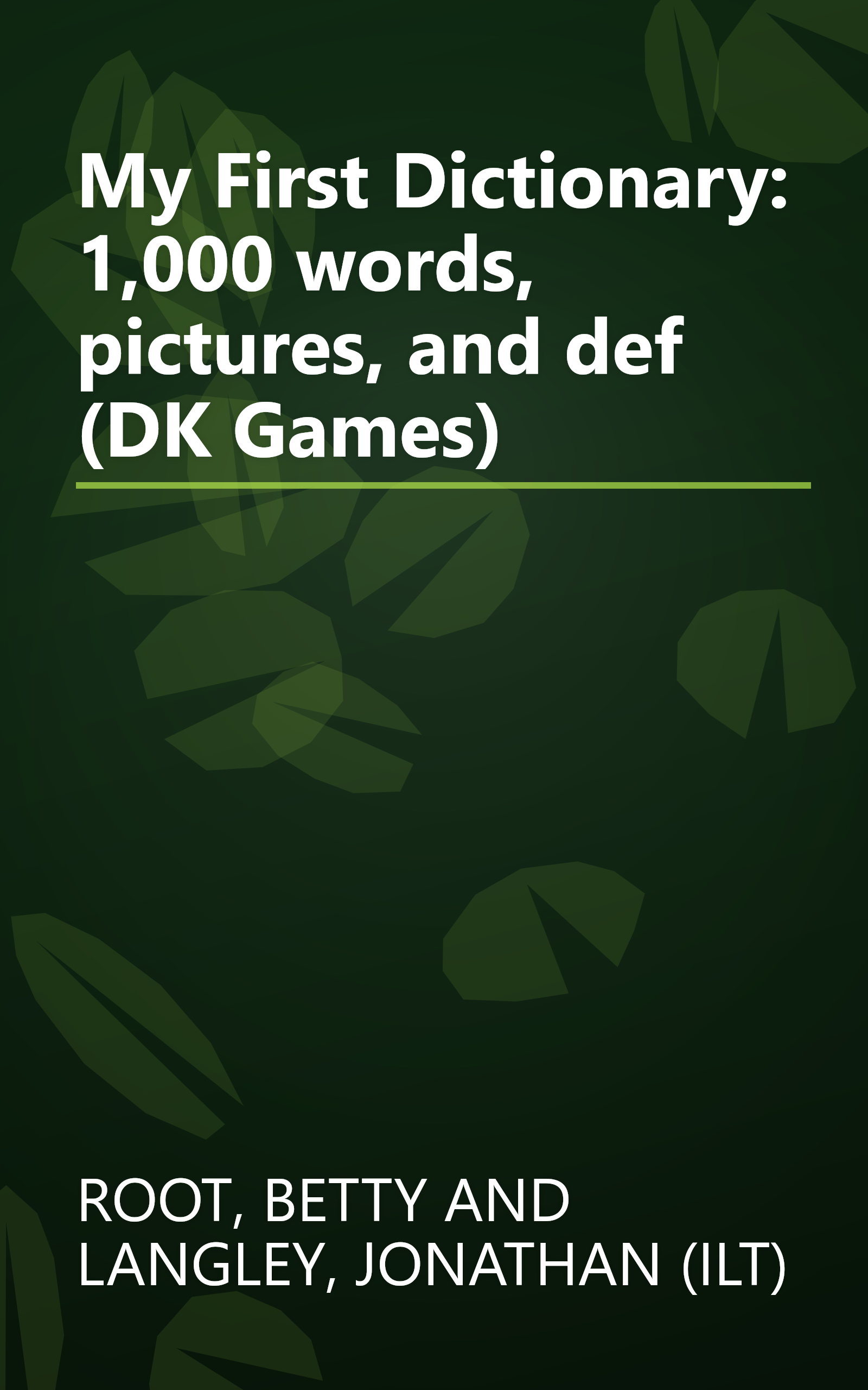 My First Dictionary: 1,000 words, pictures, and def (DK Games) book cover