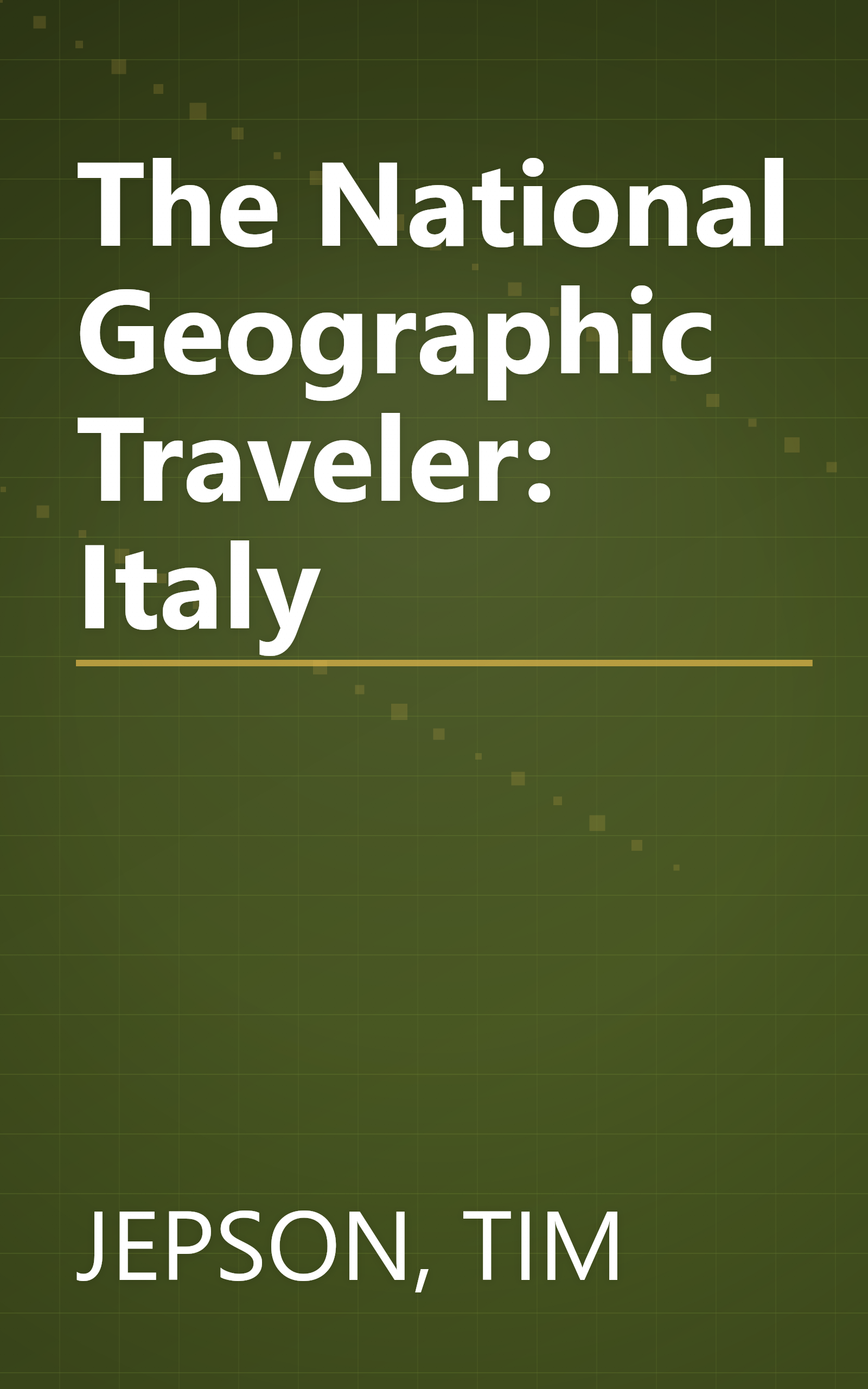 The National Geographic Traveler: Italy book cover