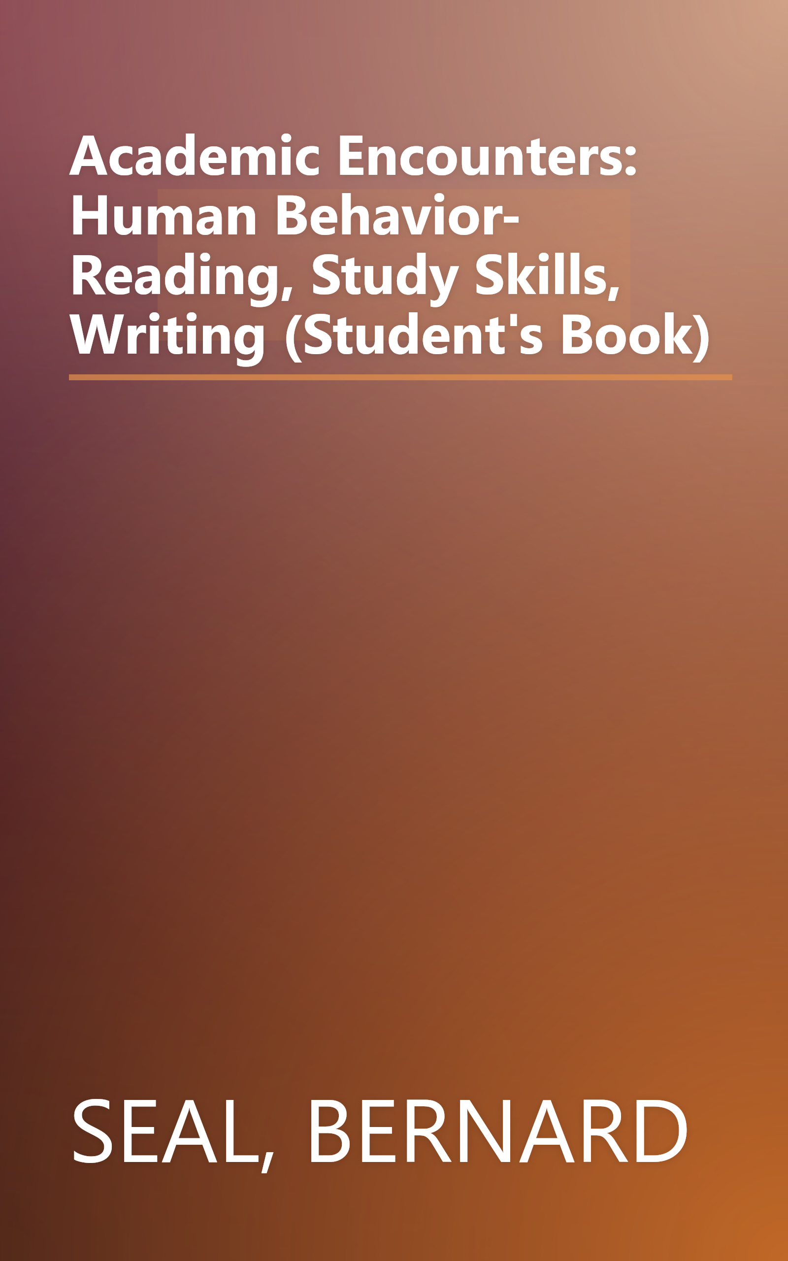 Academic Encounters: Human Behavior- Reading, Study Skills, Writing (Student's Book) book cover