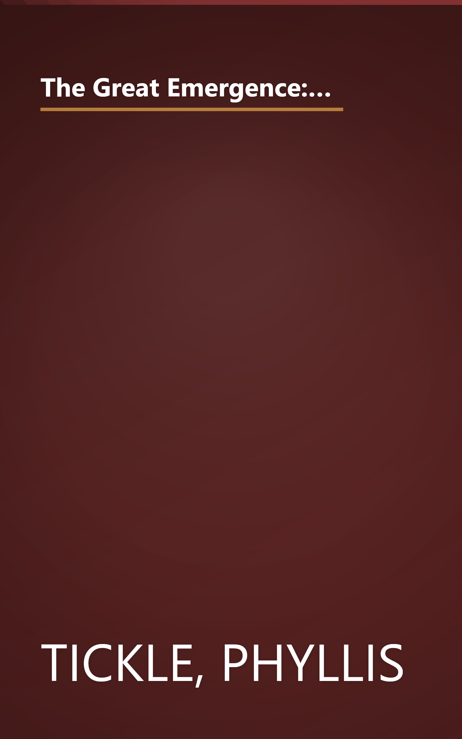 The Great Emergence: How Christianity Is Changing and Why (Emergent Village Resources for Communities of Faith) book cover