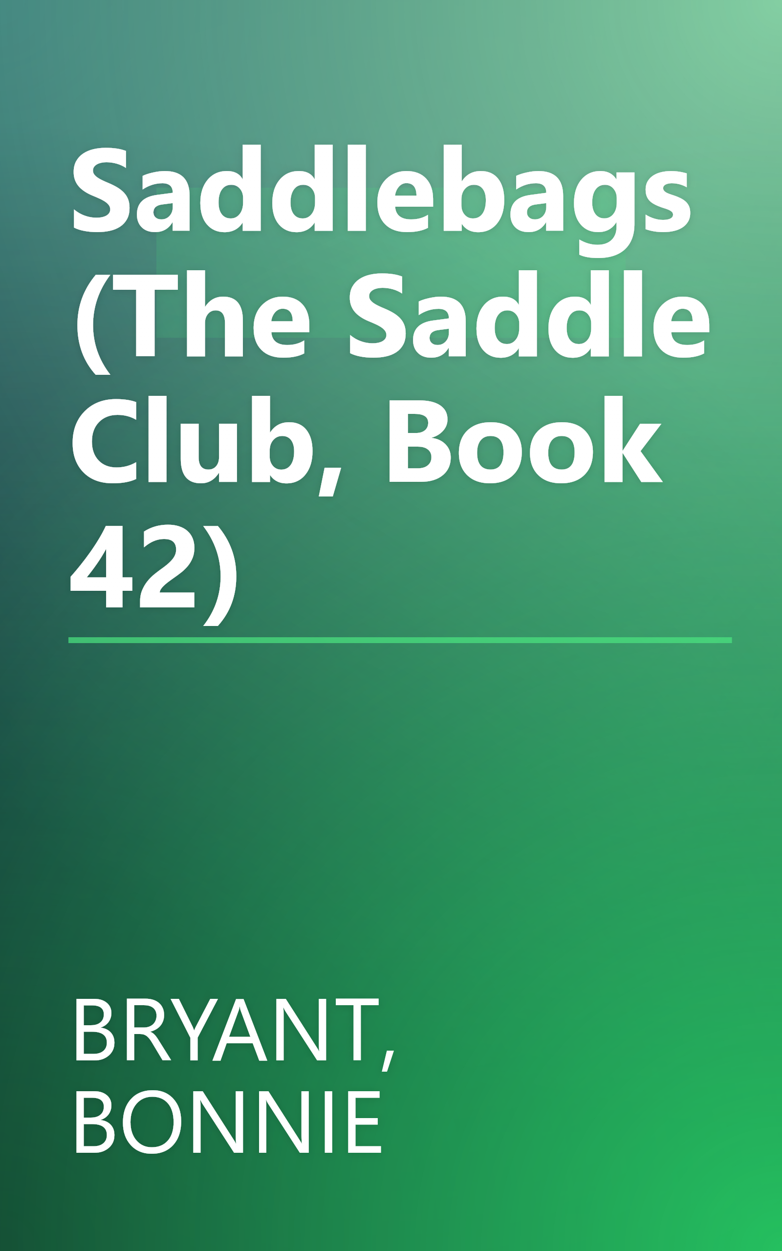 Saddlebags (The Saddle Club, Book 42) book cover