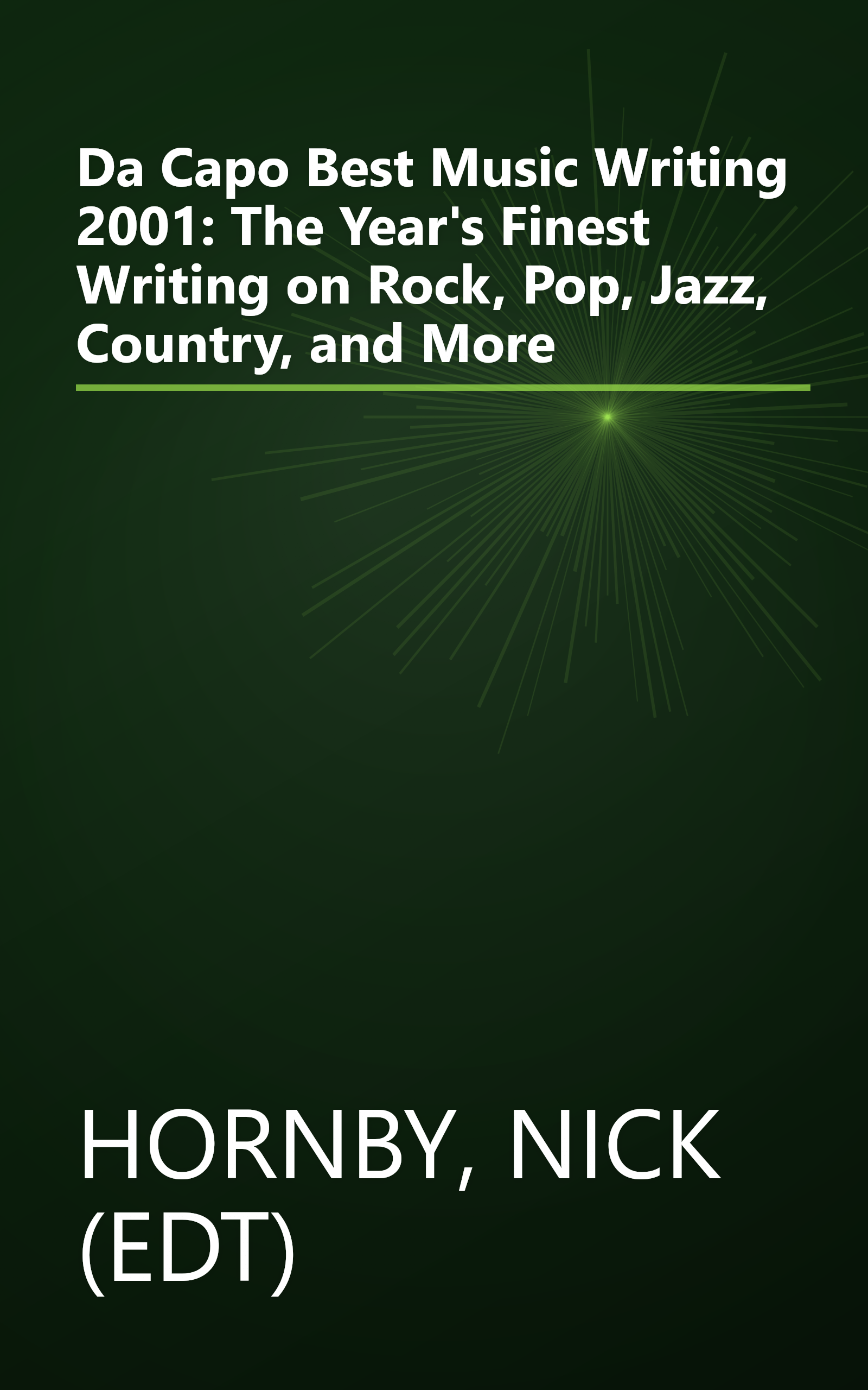 Da Capo Best Music Writing 2001: The Year's Finest Writing on Rock, Pop, Jazz, Country, and More book cover