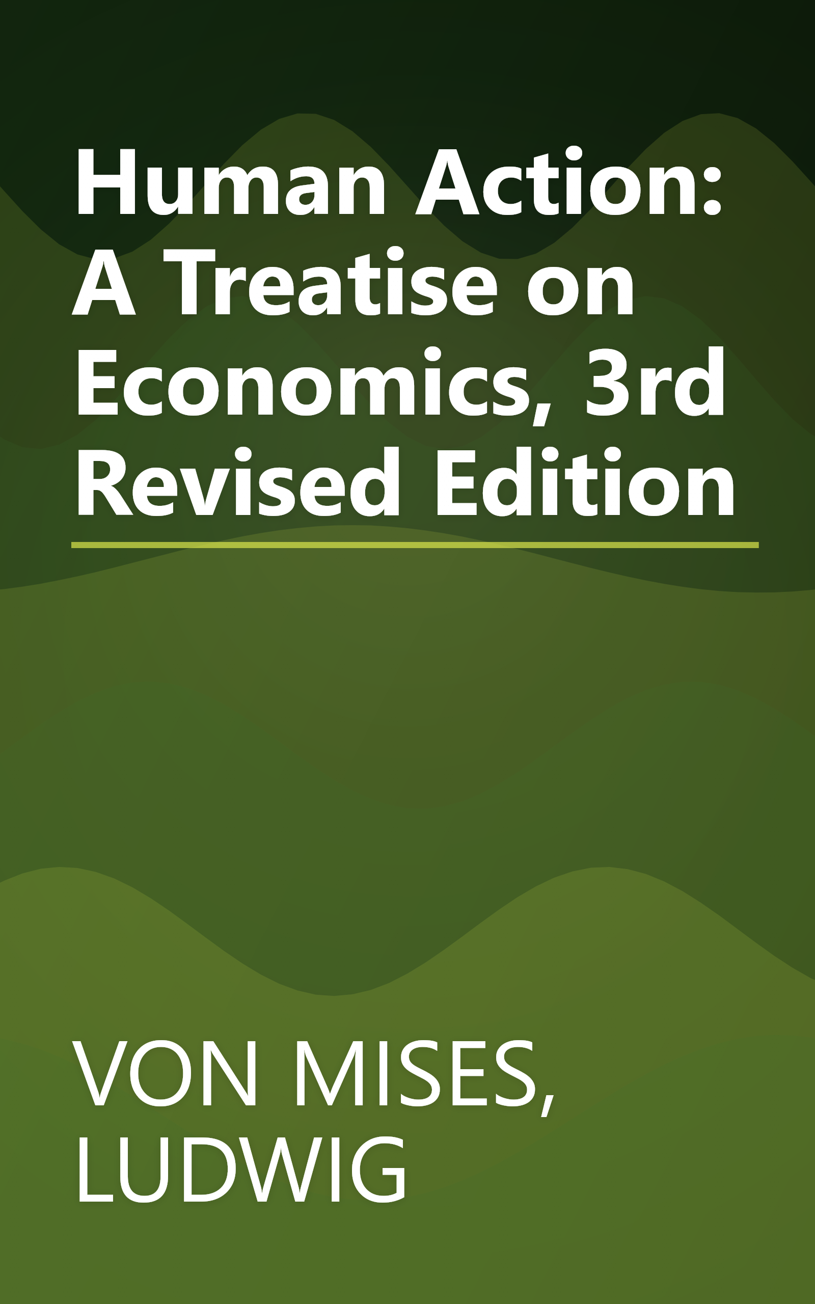 Human Action: A Treatise on Economics, 3rd Revised Edition book cover