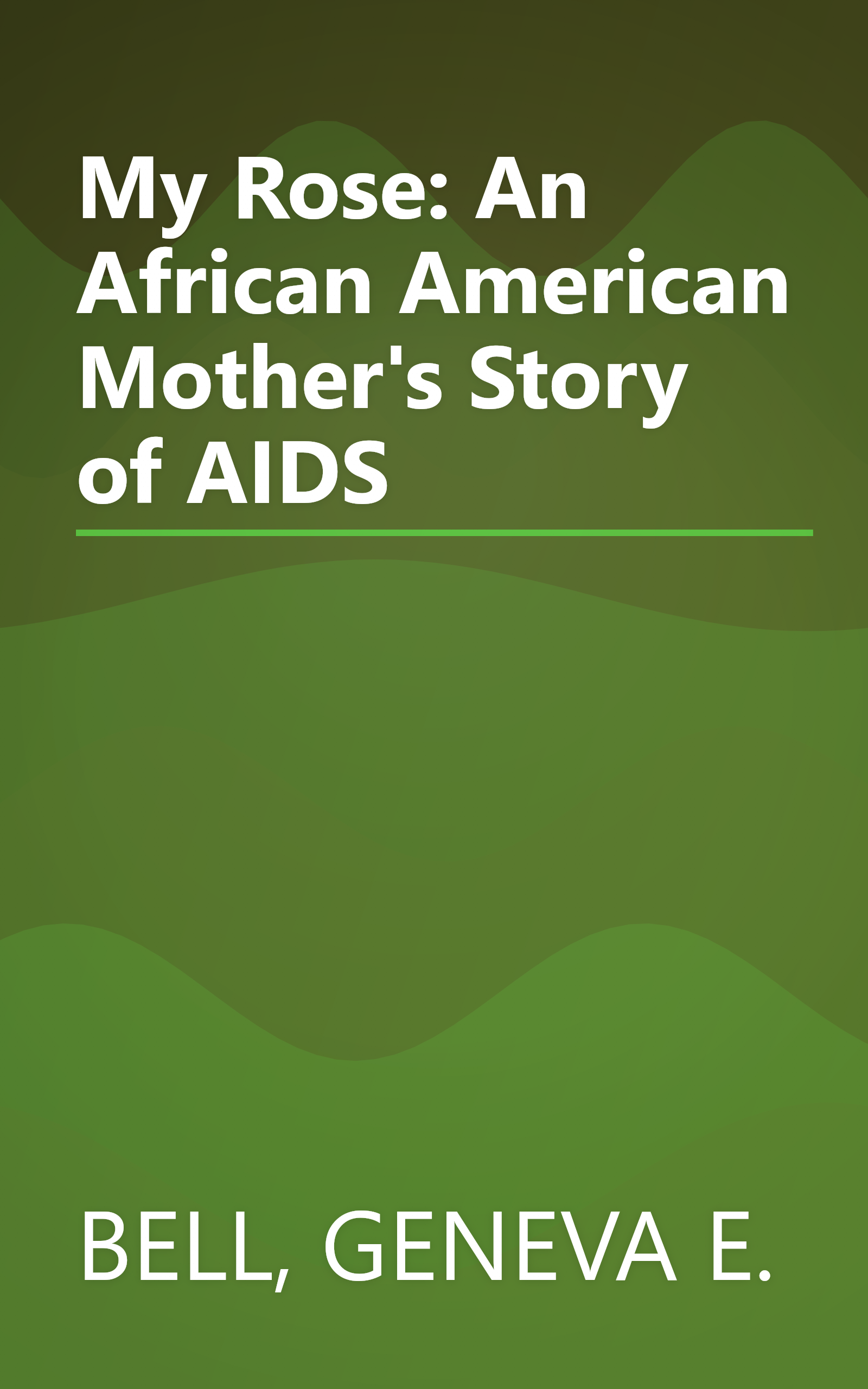 My Rose: An African American Mother's Story of AIDS book cover