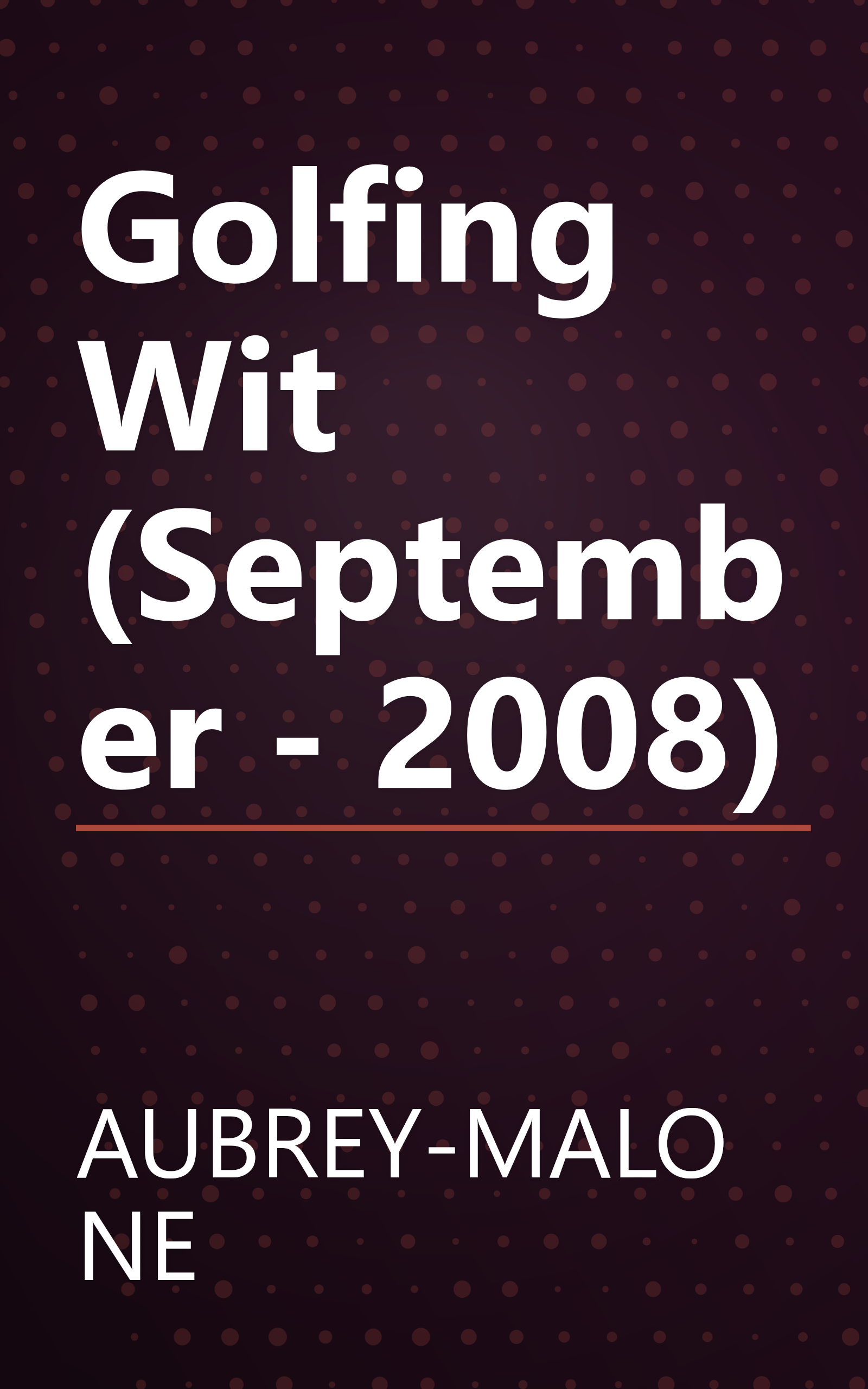 Golfing Wit (September - 2008) book cover