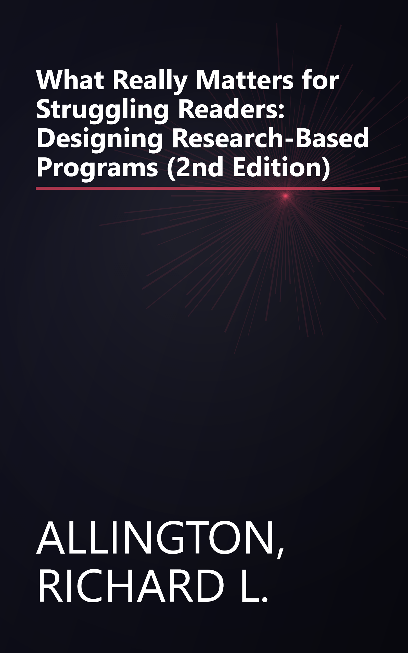 What Really Matters for Struggling Readers: Designing Research-Based Programs (2nd Edition) book cover