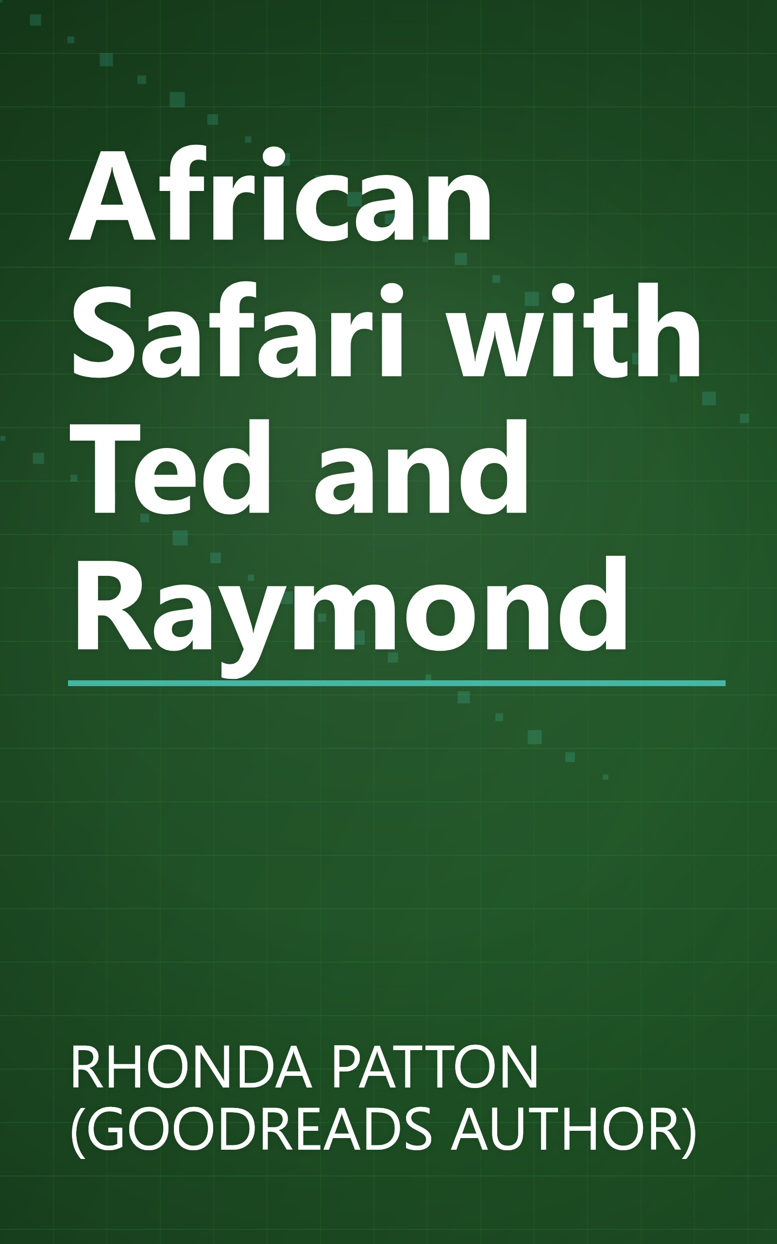 African Safari with Ted and Raymond book cover