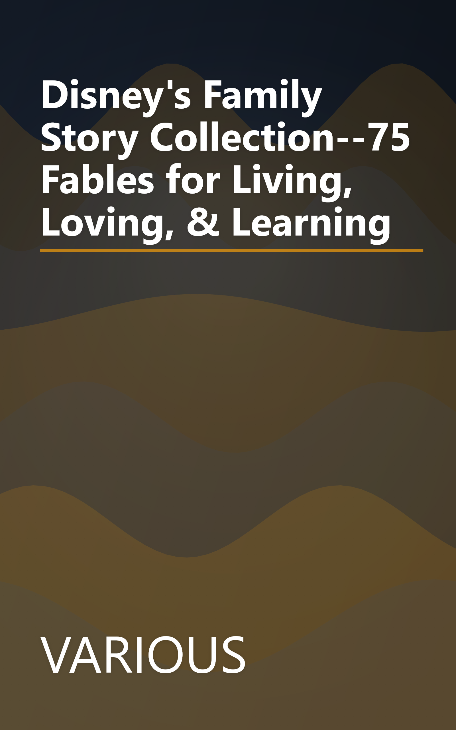 Disney's Family Story Collection--75 Fables for Living, Loving, & Learning book cover