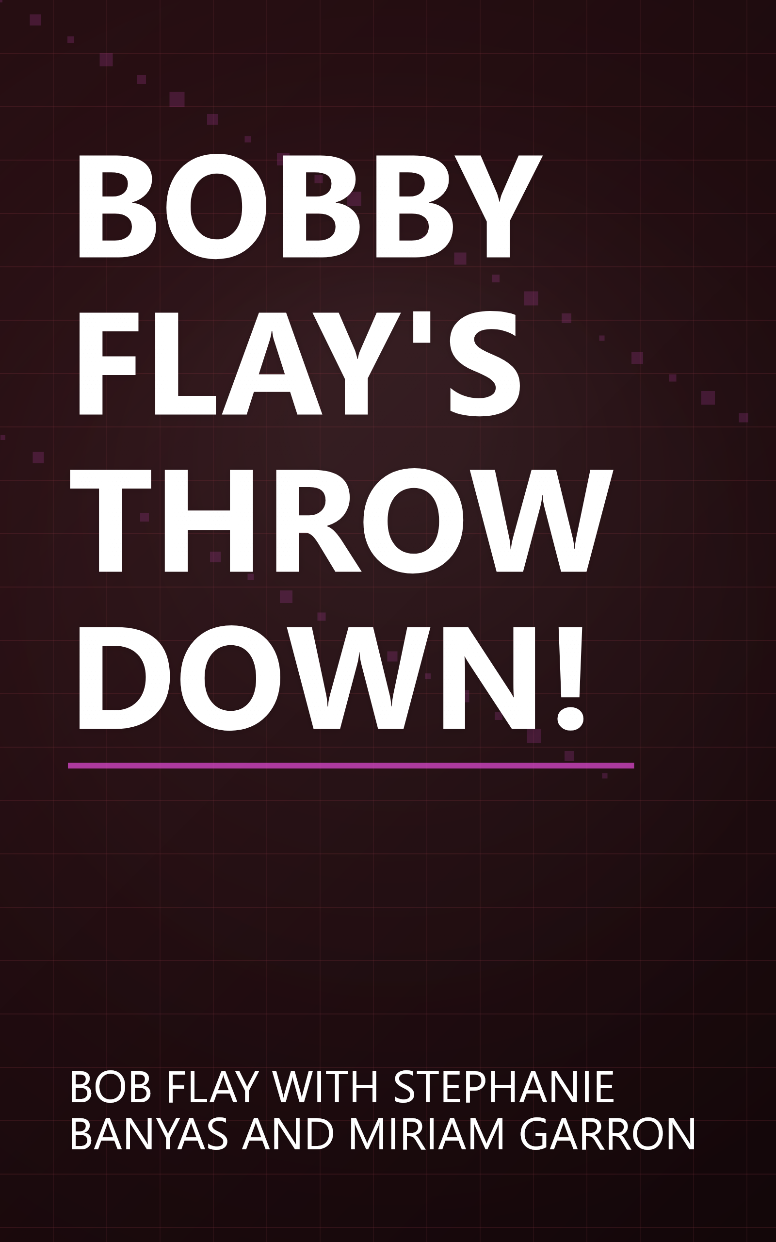 BOBBY FLAY'S THROWDOWN! book cover