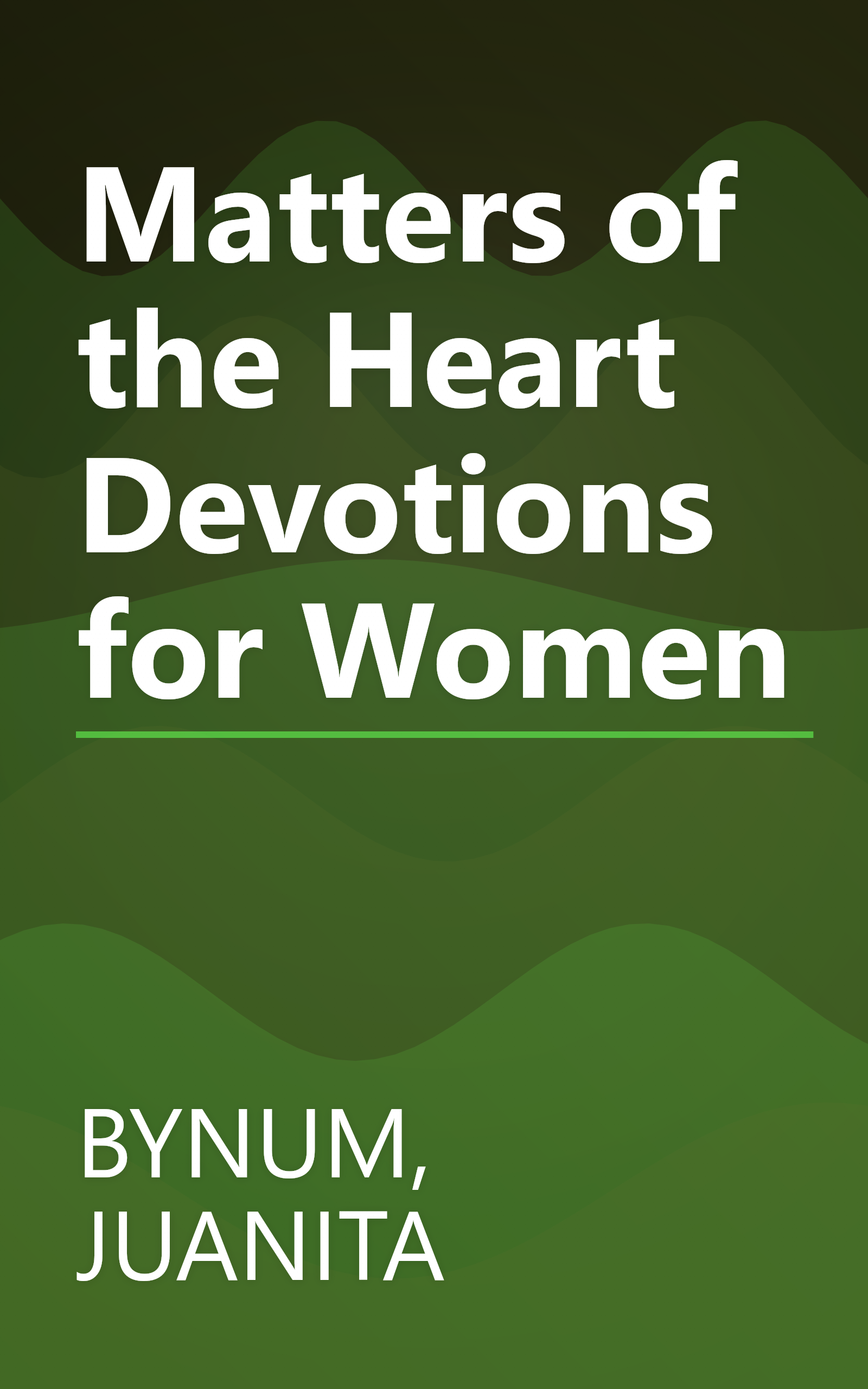 Matters of the Heart Devotions for Women book cover