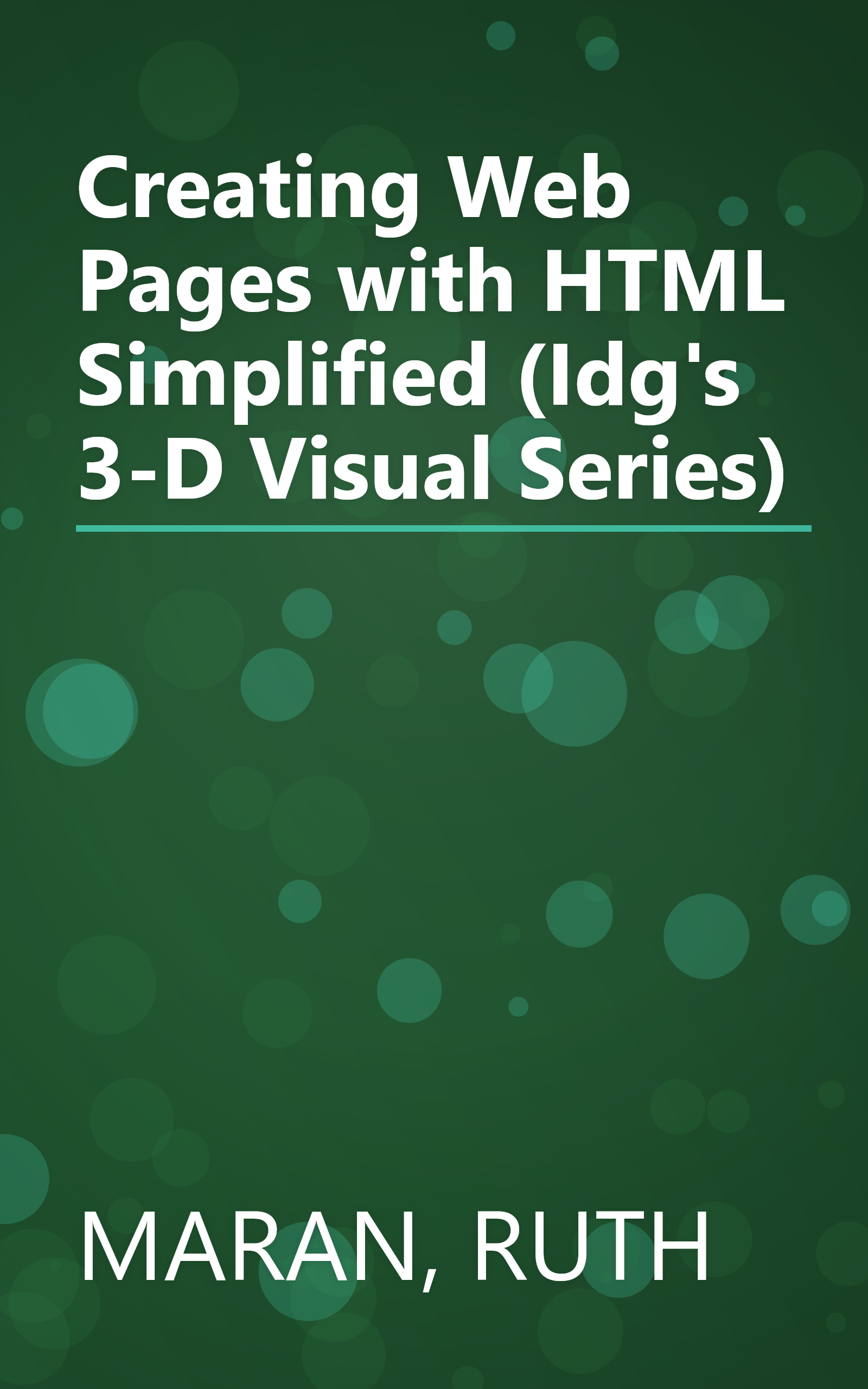 Creating Web Pages with HTML Simplified (Idg's 3-D Visual Series) book cover