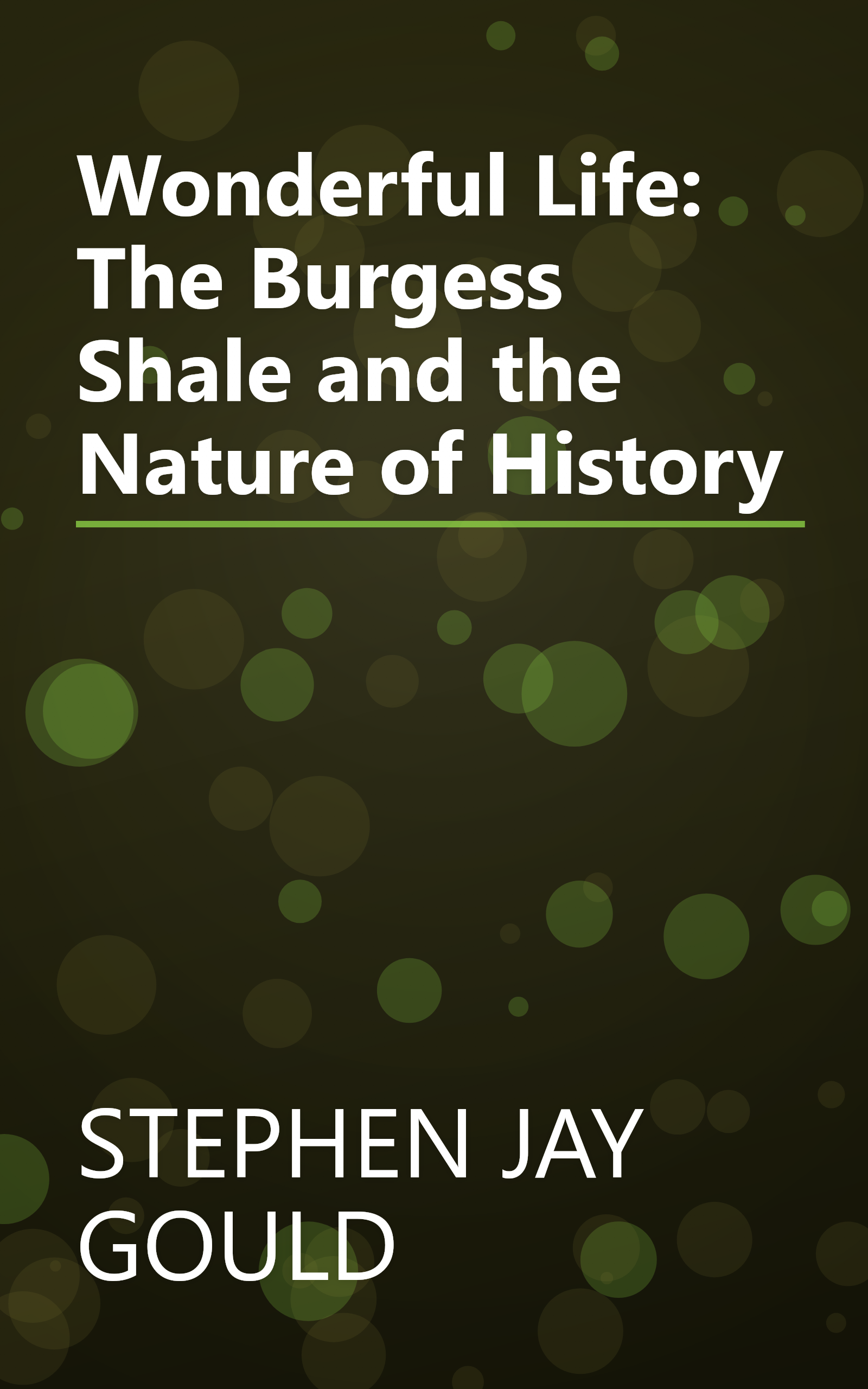 Wonderful Life: The Burgess Shale and the Nature of History book cover