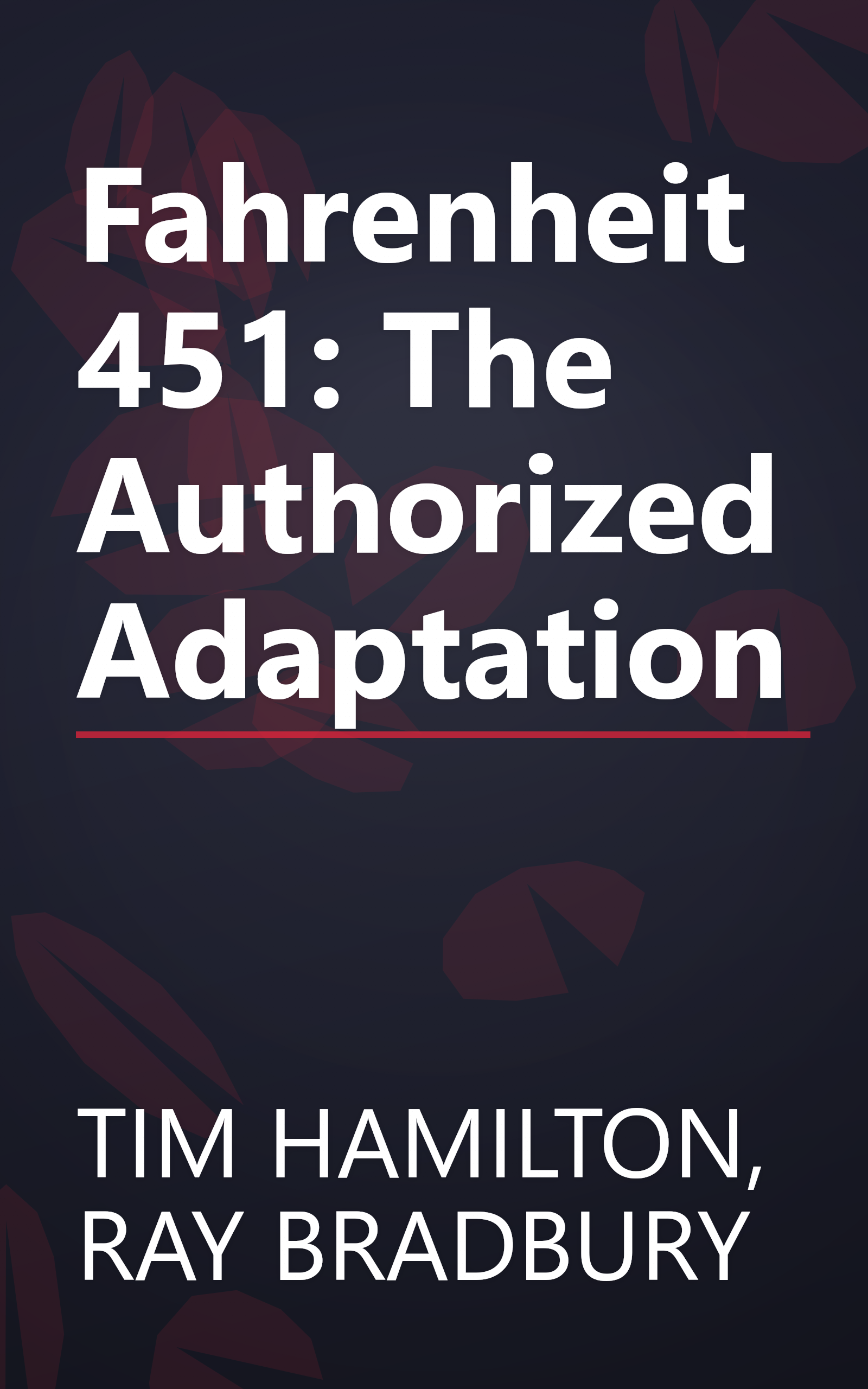 Fahrenheit 451: The Authorized Adaptation book cover