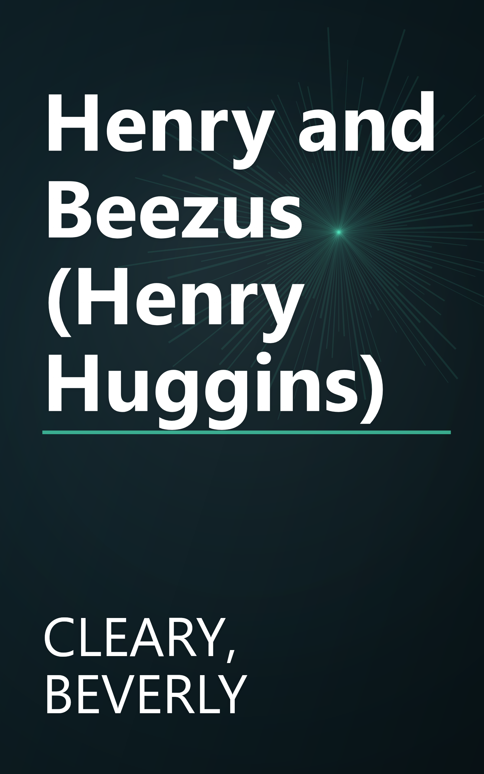Henry and Beezus (Henry Huggins) book cover