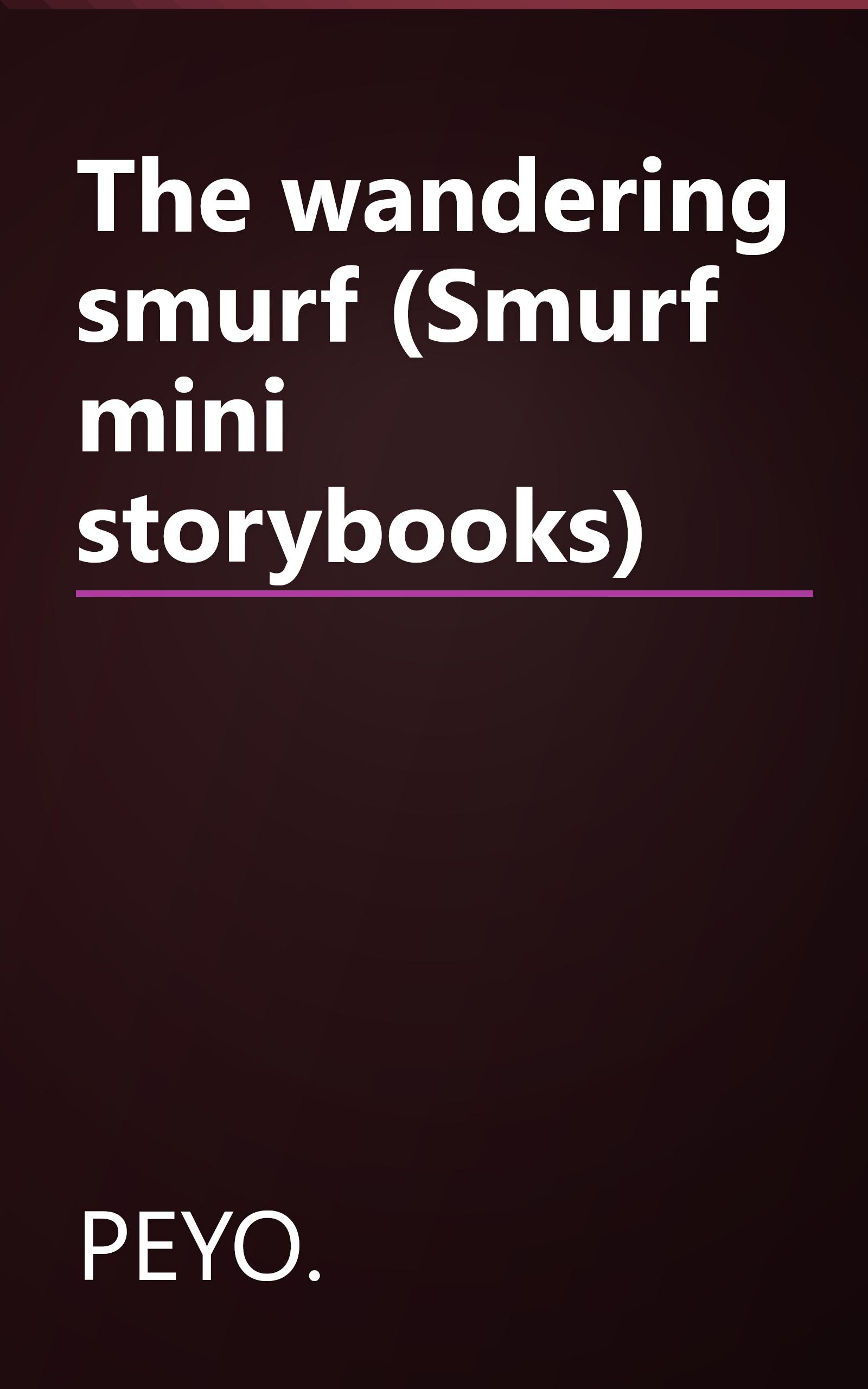 The wandering smurf (Smurf mini storybooks) book cover
