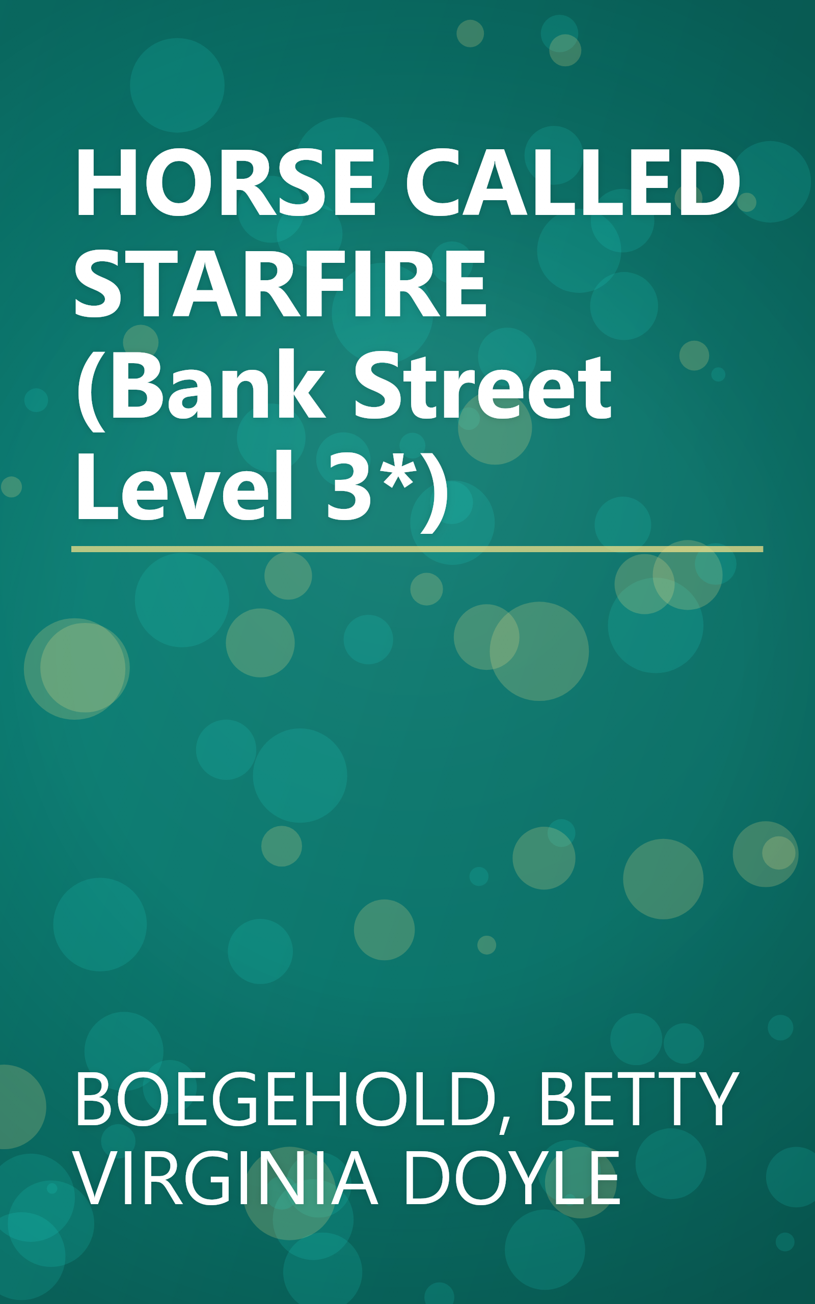 HORSE CALLED STARFIRE (Bank Street Level 3*) book cover